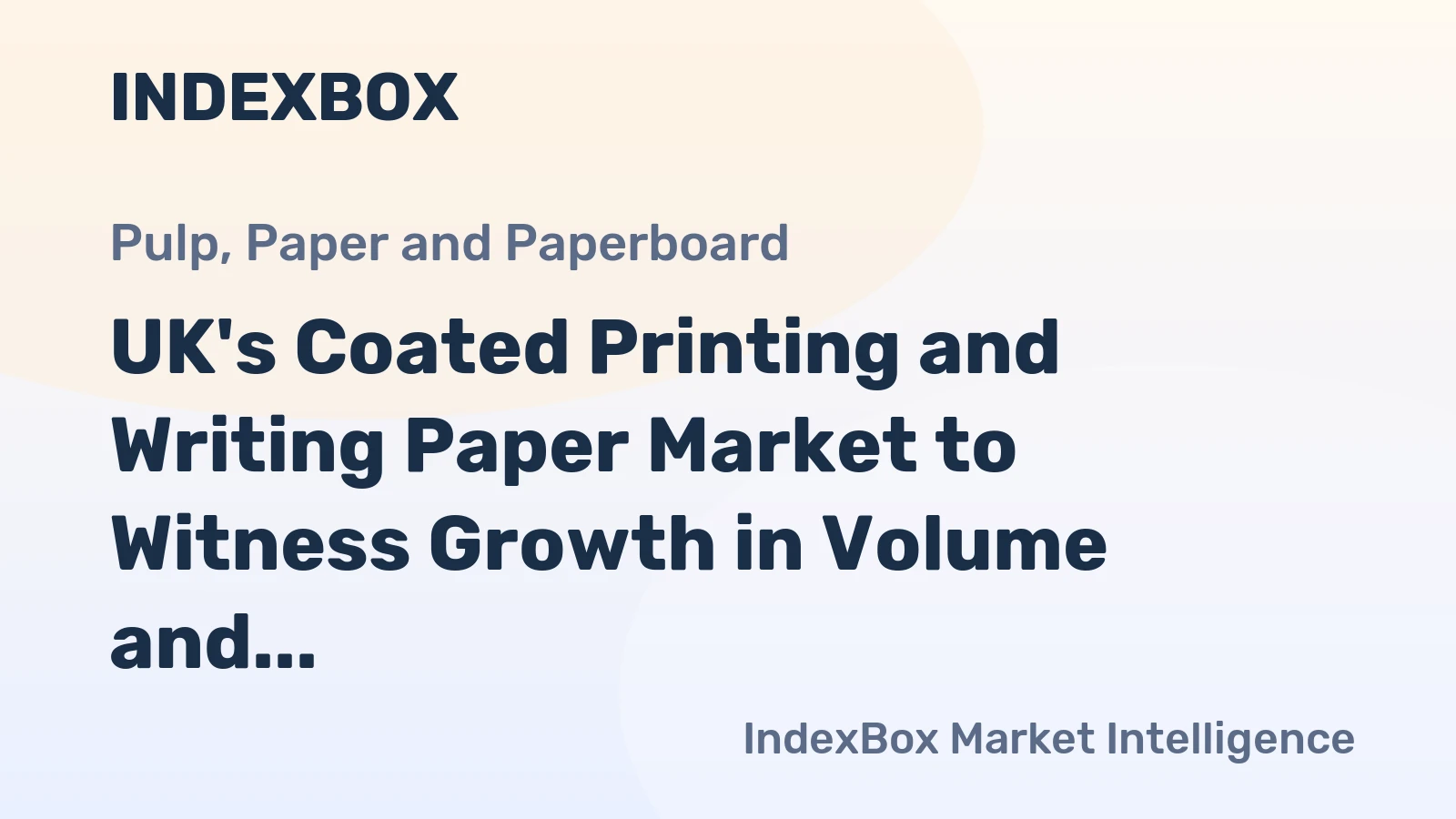 UK's Coated Printing and Writing Paper Market to Witness Growth in Volume and Value by 2035