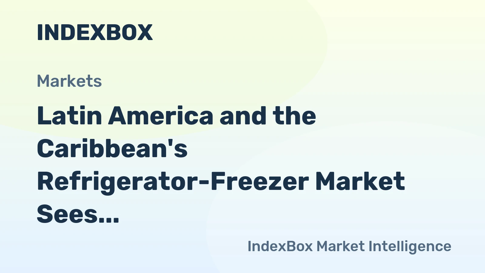 Latin America and the Caribbean's Refrigerator-Freezer Market Sees Modest Volume but Stronger Value Growth at 1.3% CAGR