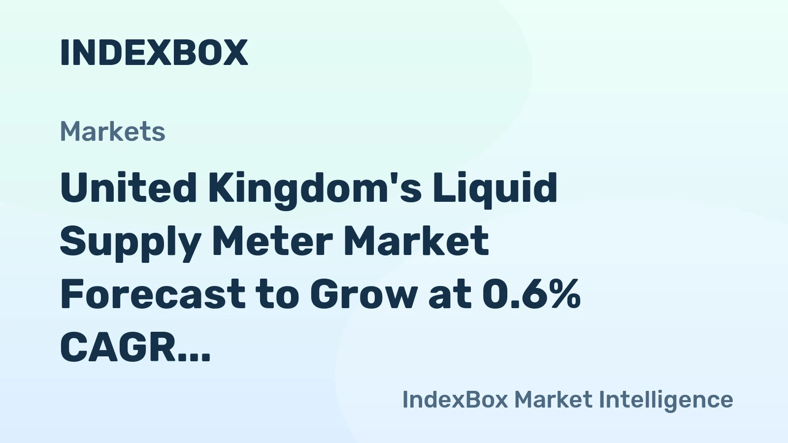 United Kingdom's Liquid Supply Meter Market Forecast to Grow at 0.6% CAGR Through 2035