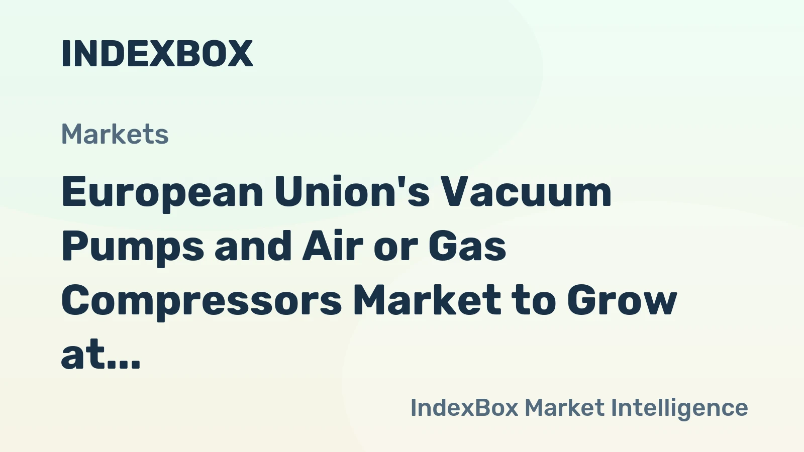 European Union's Vacuum Pumps and Air or Gas Compressors Market to Grow at +1.8% CAGR, Reaching 129M Units by 2035