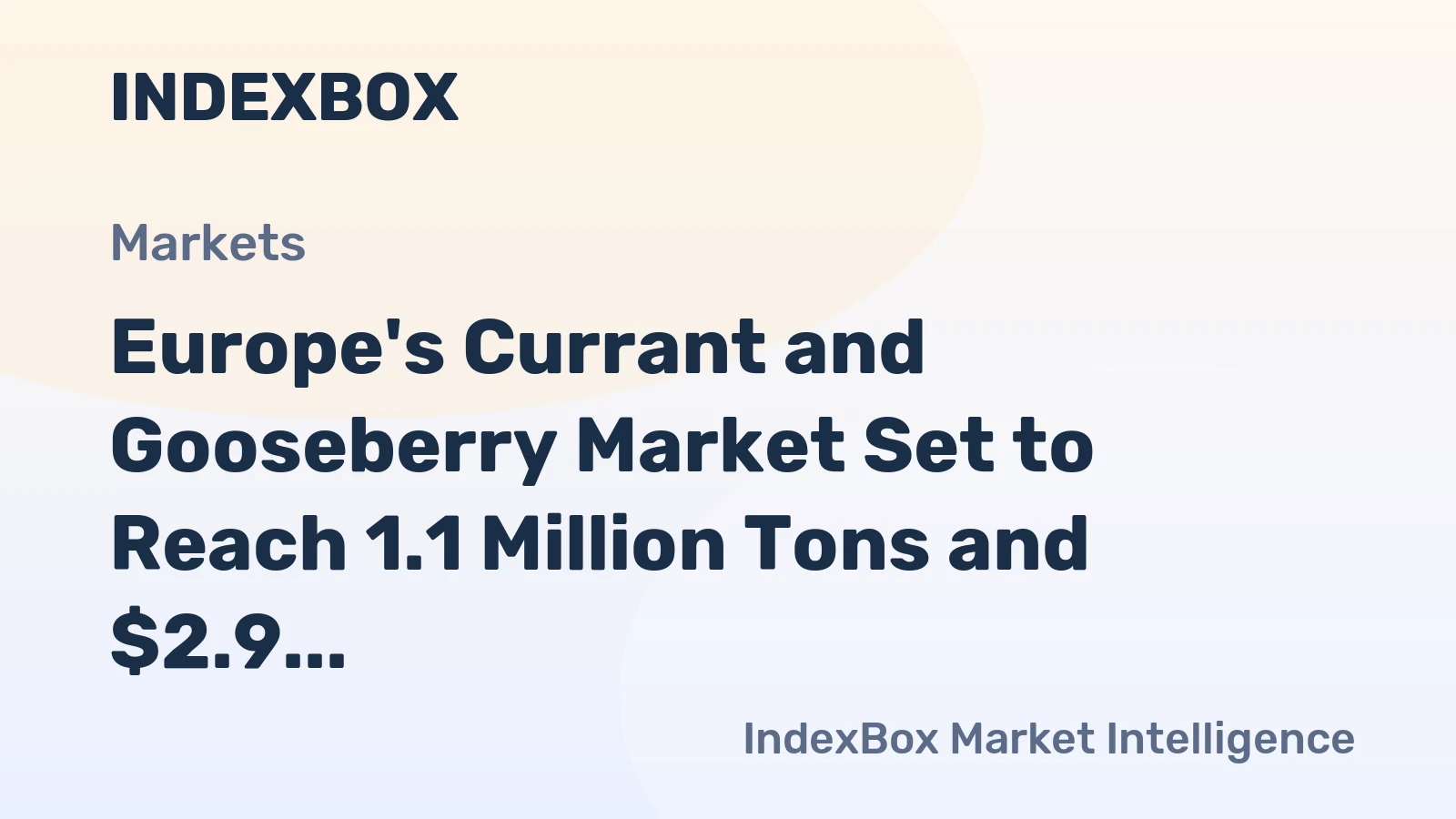 Europe's Currant and Gooseberry Market Set to Reach 1.1 Million Tons and $2.9 Billion by 2035