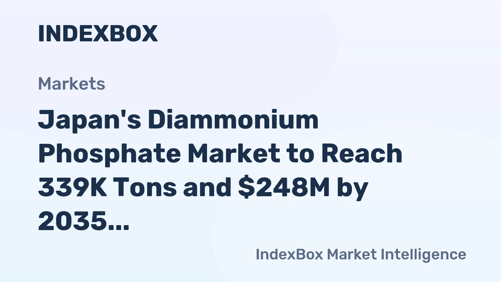 Japan's Diammonium Phosphate Market to Reach 339K Tons and $248M by 2035