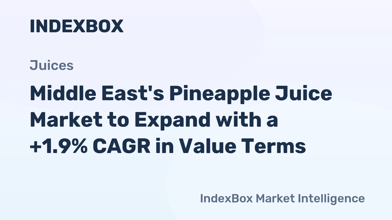 Middle East's Pineapple Juice Market to Expand with a +1.9% CAGR in Value Terms