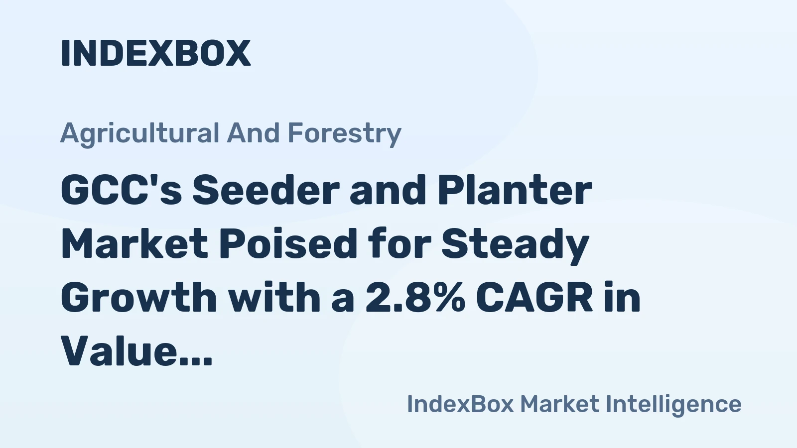 GCC's Seeder and Planter Market Poised for Steady Growth with a 2.8% CAGR in Value