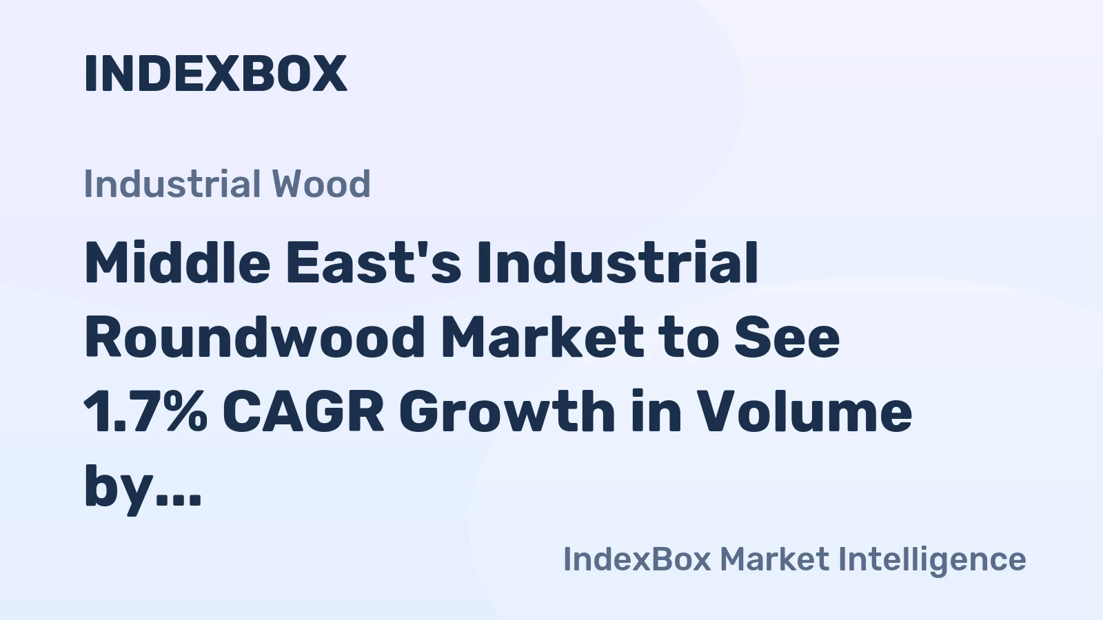 Middle East's Industrial Roundwood Market to See 1.7% CAGR Growth in Volume by 2035, Reaching 243K Cubic Meters