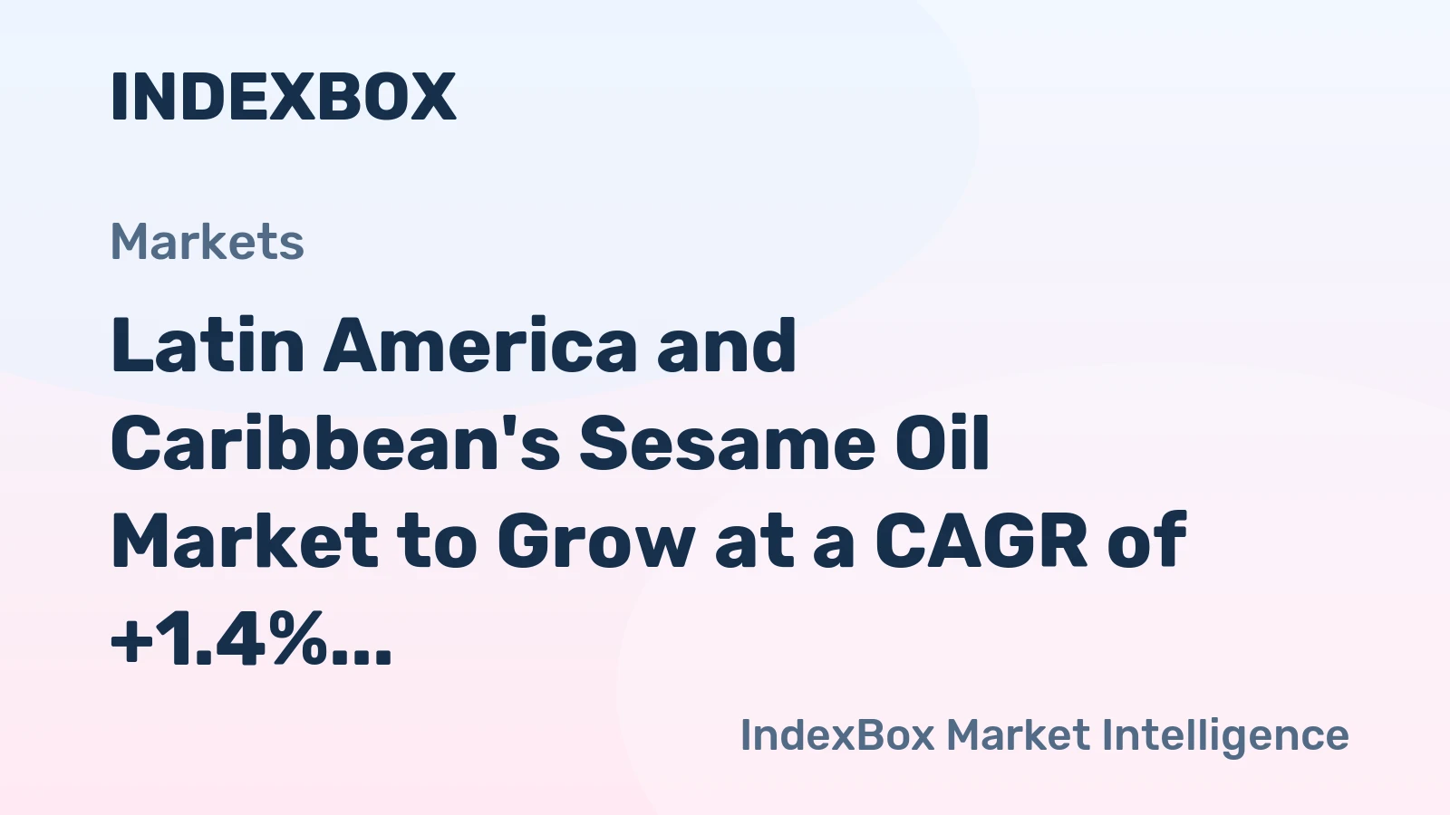 Latin America and Caribbean's Sesame Oil Market to Grow at a CAGR of +1.4% through 2035