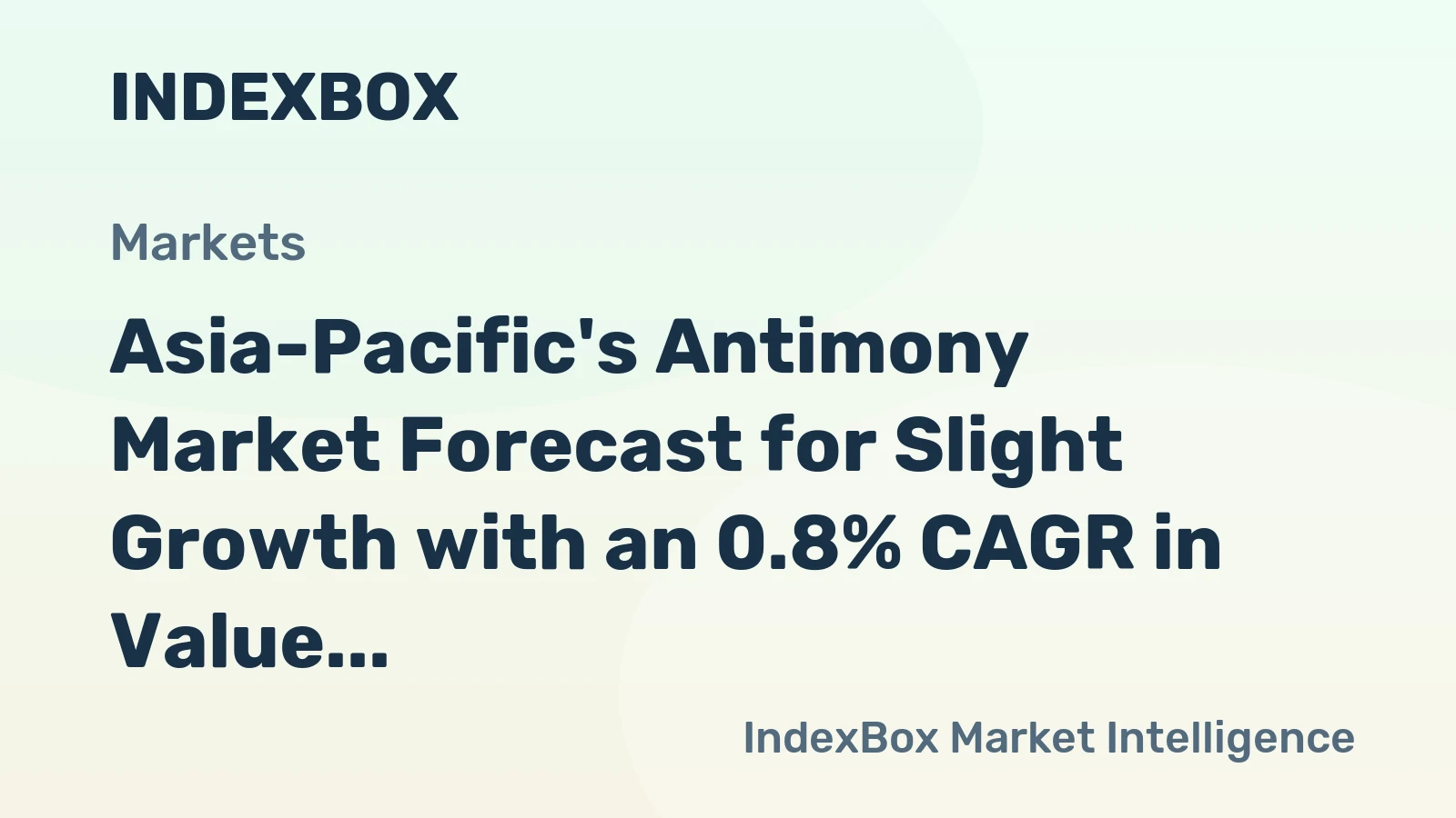 Asia-Pacific's Antimony Market Forecast for Slight Growth with an 0.8% CAGR in Value
