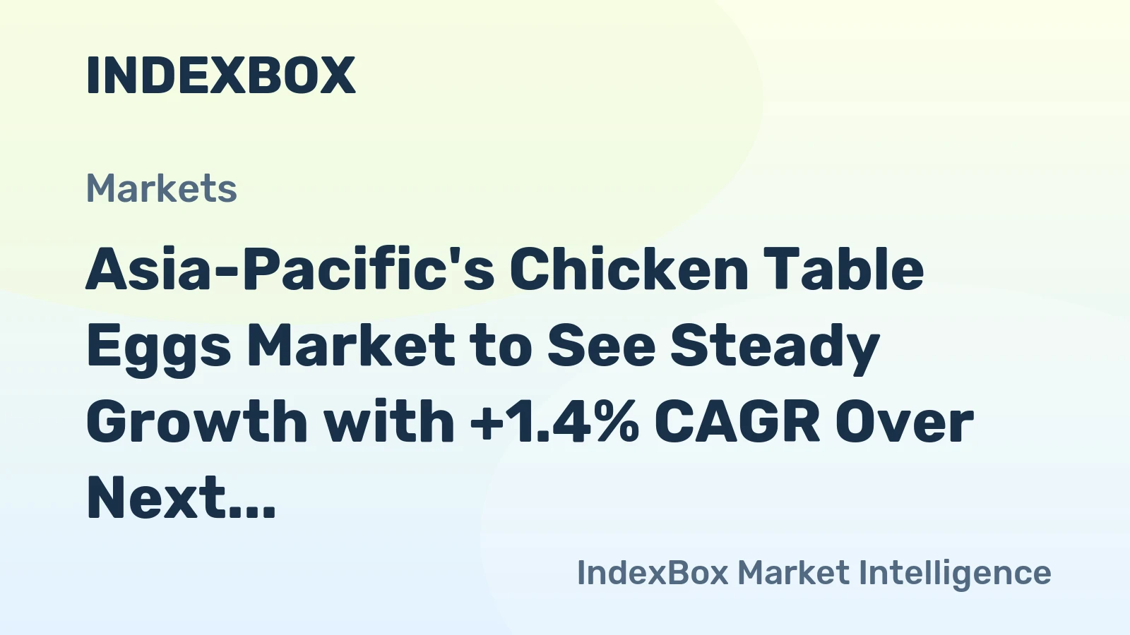 Asia-Pacific's Chicken Table Eggs Market to See Steady Growth with +1.4% CAGR Over Next Decade