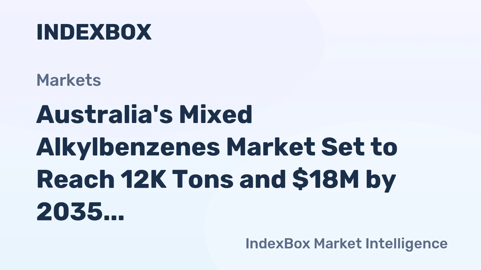 Australia's Mixed Alkylbenzenes Market Set to Reach 12K Tons and $18M by 2035