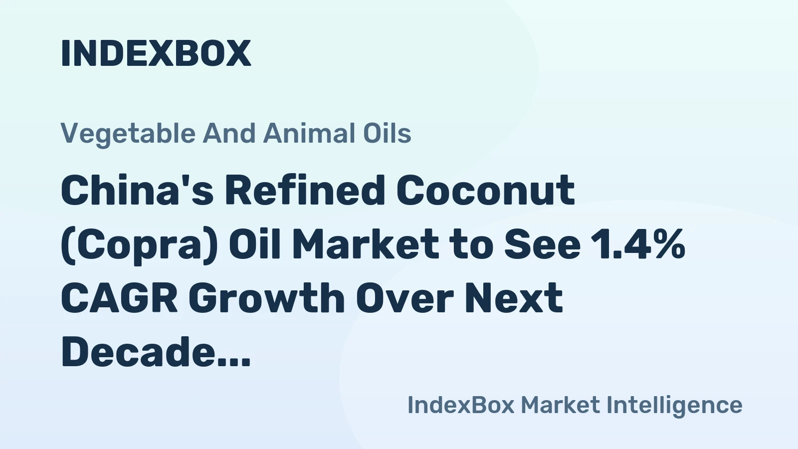 China's Refined Coconut (Copra) Oil Market to See 1.4% CAGR Growth Over Next Decade