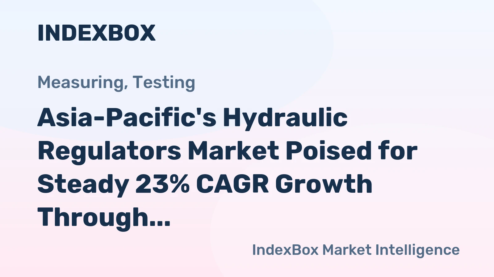 Asia-Pacific's Hydraulic Regulators Market Poised for Steady 23% CAGR Growth Through 2035