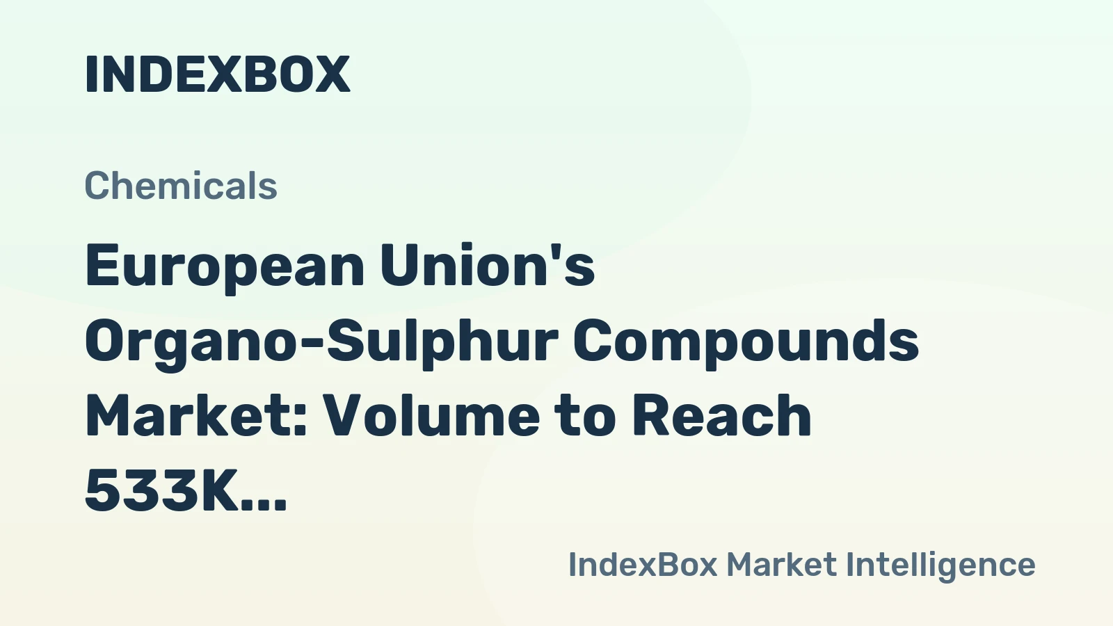 European Union's Organo-Sulphur Compounds Market: Volume to Reach 533K Tons by 2035, Value Expected to Hit $3.8B