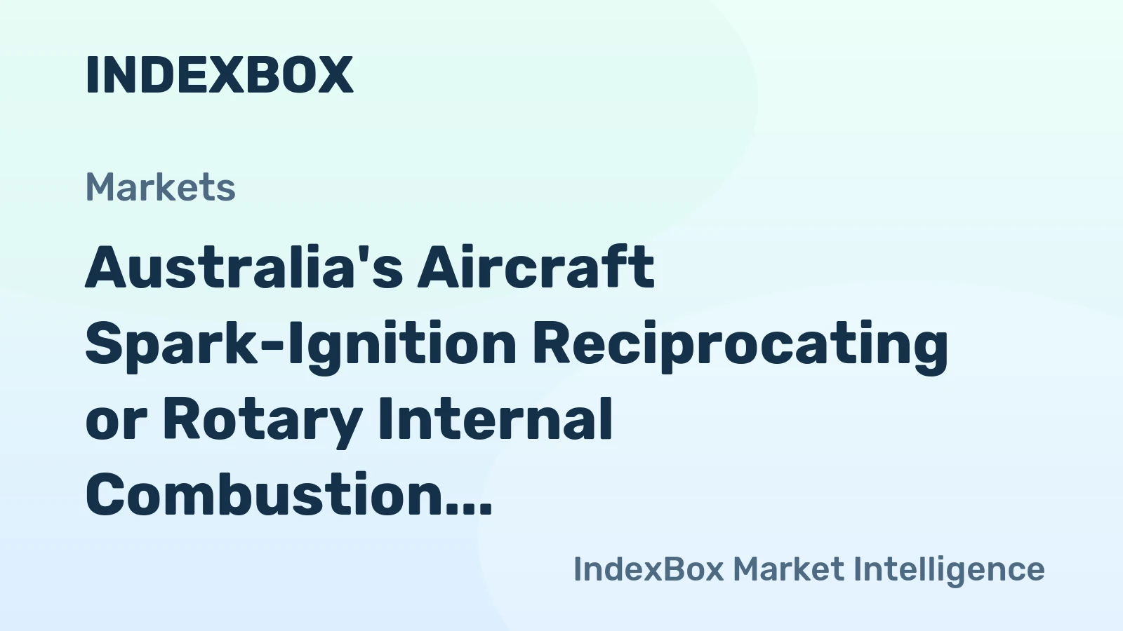 Australia's Aircraft Spark-Ignition Reciprocating or Rotary Internal Combustion Piston Engines Market to Grow at +0.3% CAGR, Reaching $14.7B by 2035