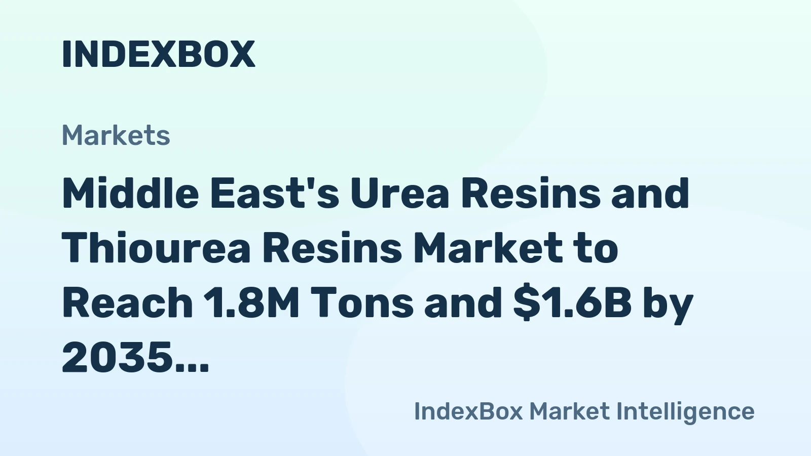 Middle East's Urea Resins and Thiourea Resins Market to Reach 1.8M Tons and $1.6B by 2035