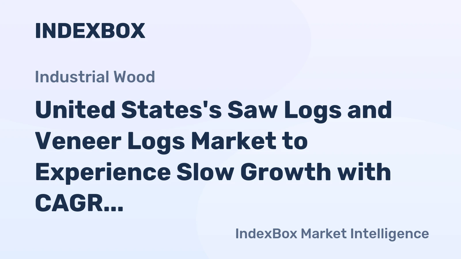 United States's Saw Logs and Veneer Logs Market to Experience Slow Growth with CAGR of +0.1%