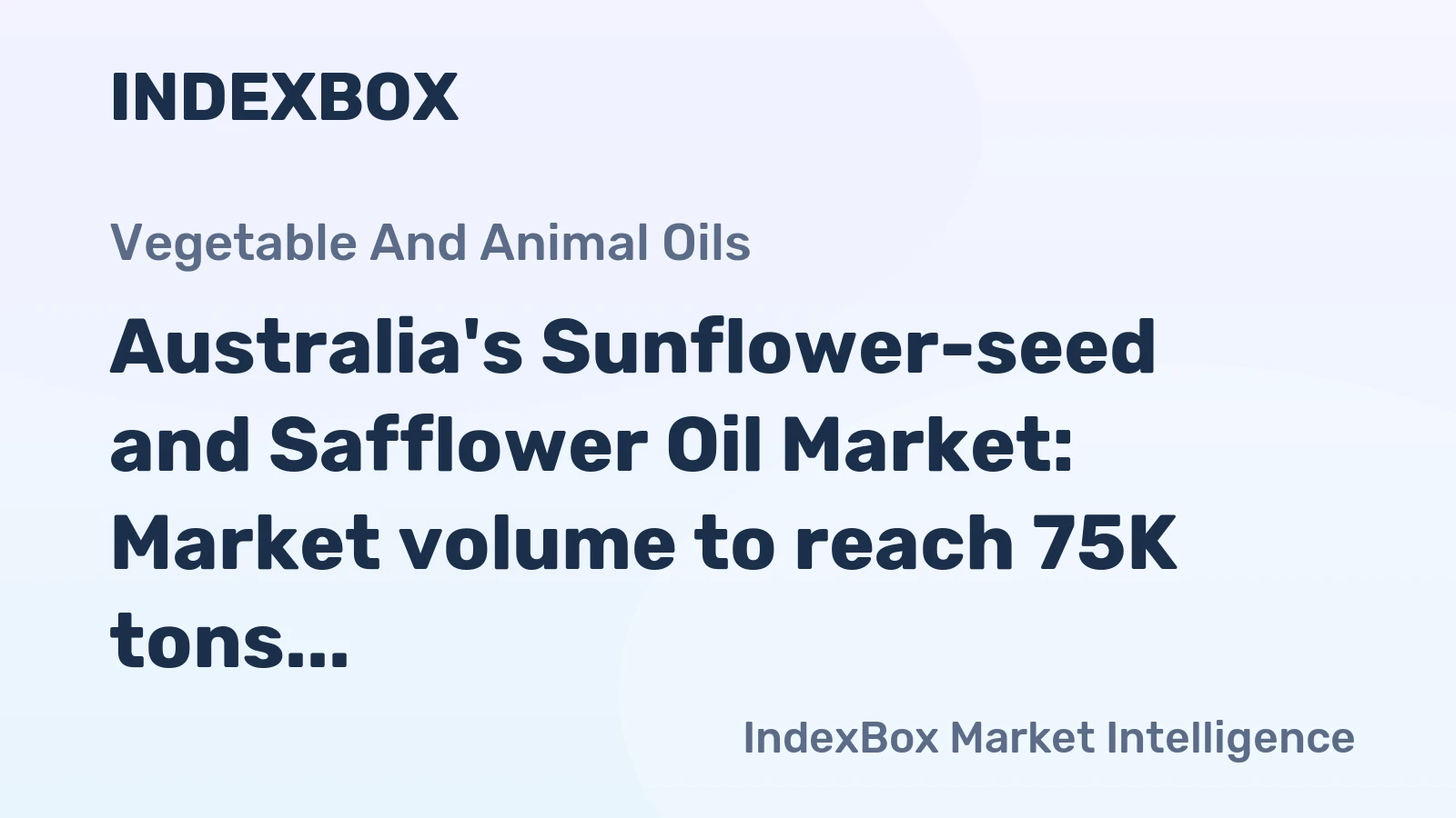 Australia's Sunflower-seed and Safflower Oil Market: Market volume to reach 75K tons and market value to hit $96M by 2035