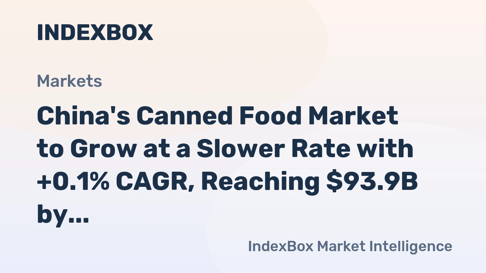 China's Canned Food Market to Grow at a Slower Rate with +0.1% CAGR, Reaching $93.9B by 2035