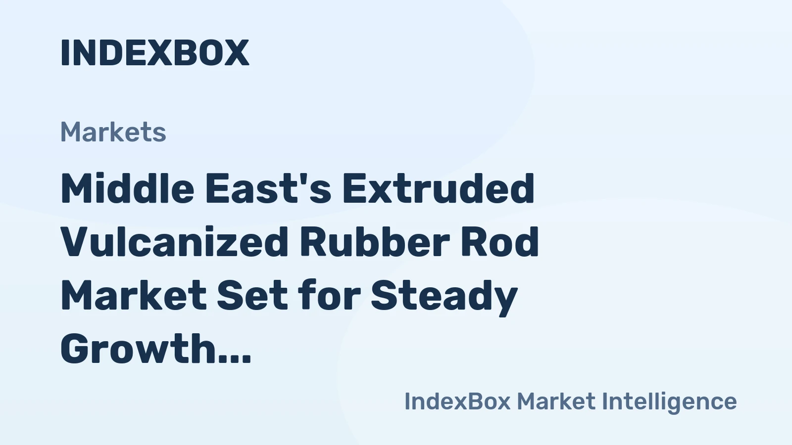 Middle East's Extruded Vulcanized Rubber Rod Market Set for Steady Growth with 2.5% CAGR in Value