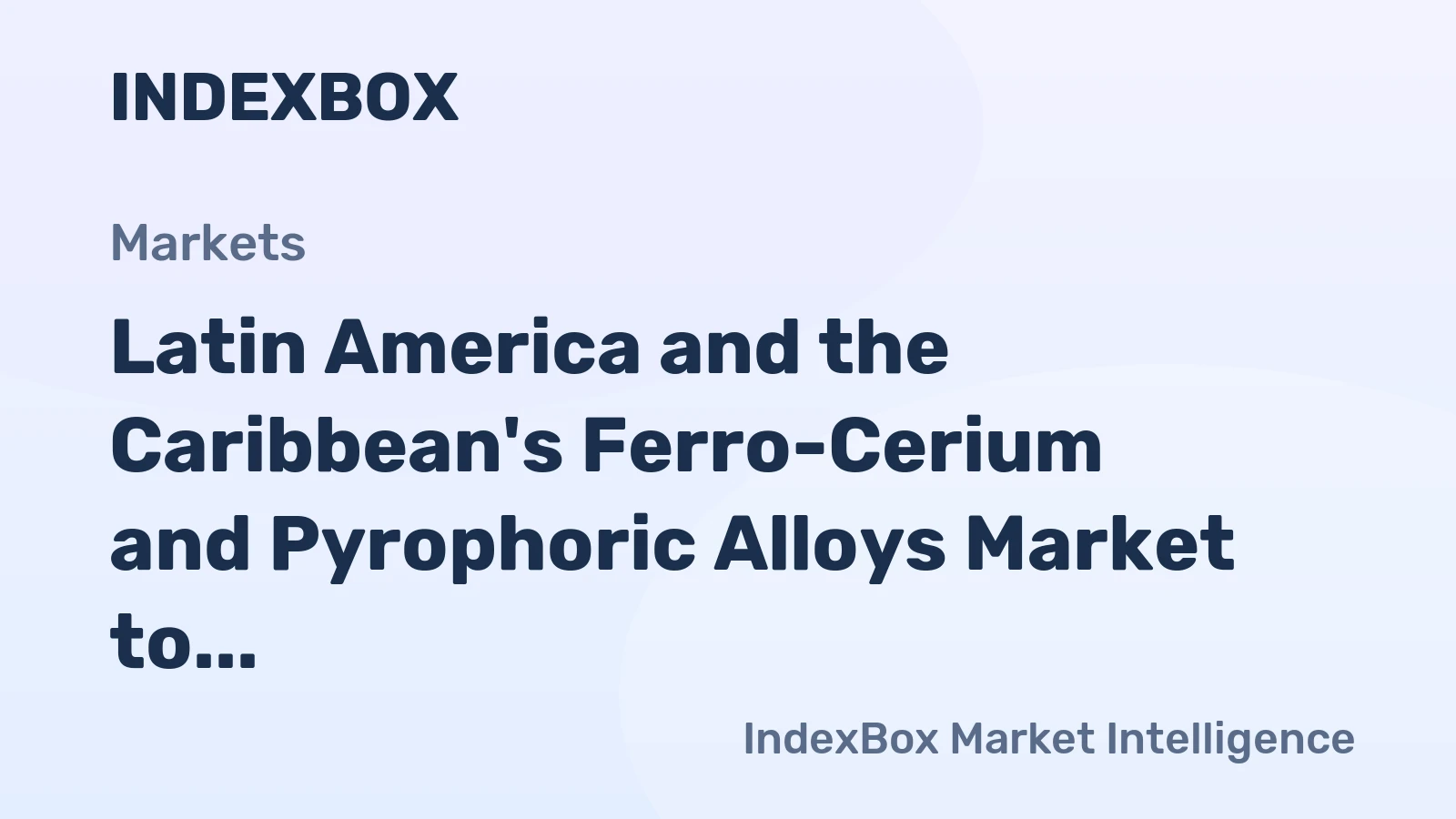 Latin America and the Caribbean's Ferro-Cerium and Pyrophoric Alloys Market to Reach 198K Tons by 2035, Valued at $1.2B