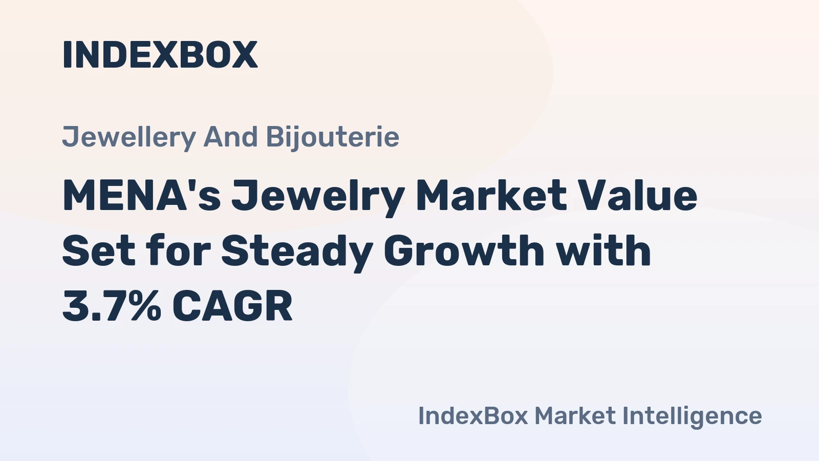 MENA's Jewelry Market Value Set for Steady Growth with 3.7% CAGR