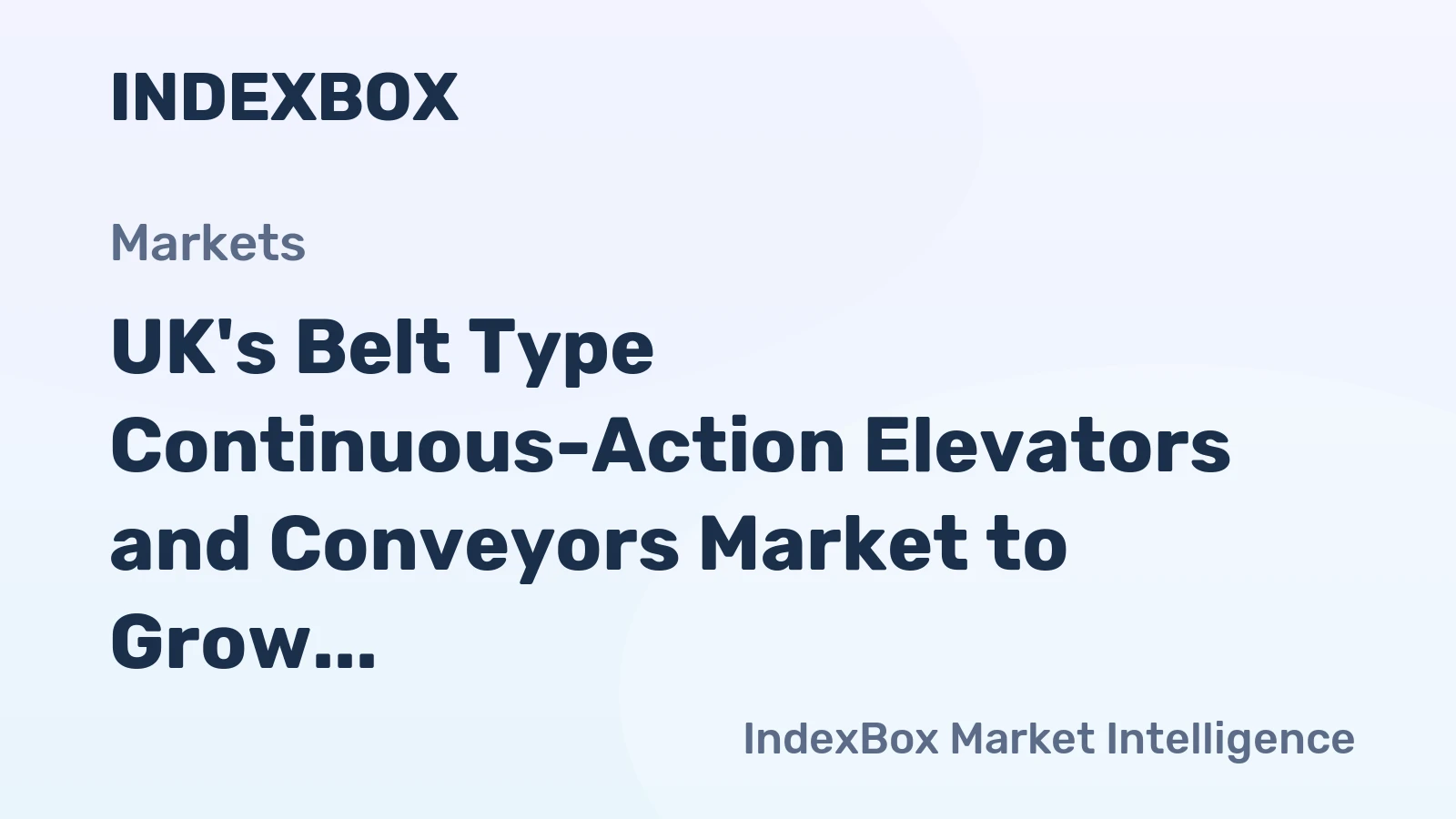 UK's Belt Type Continuous-Action Elevators and Conveyors Market to Grow at a CAGR of +0.6% from 2024 to 2035