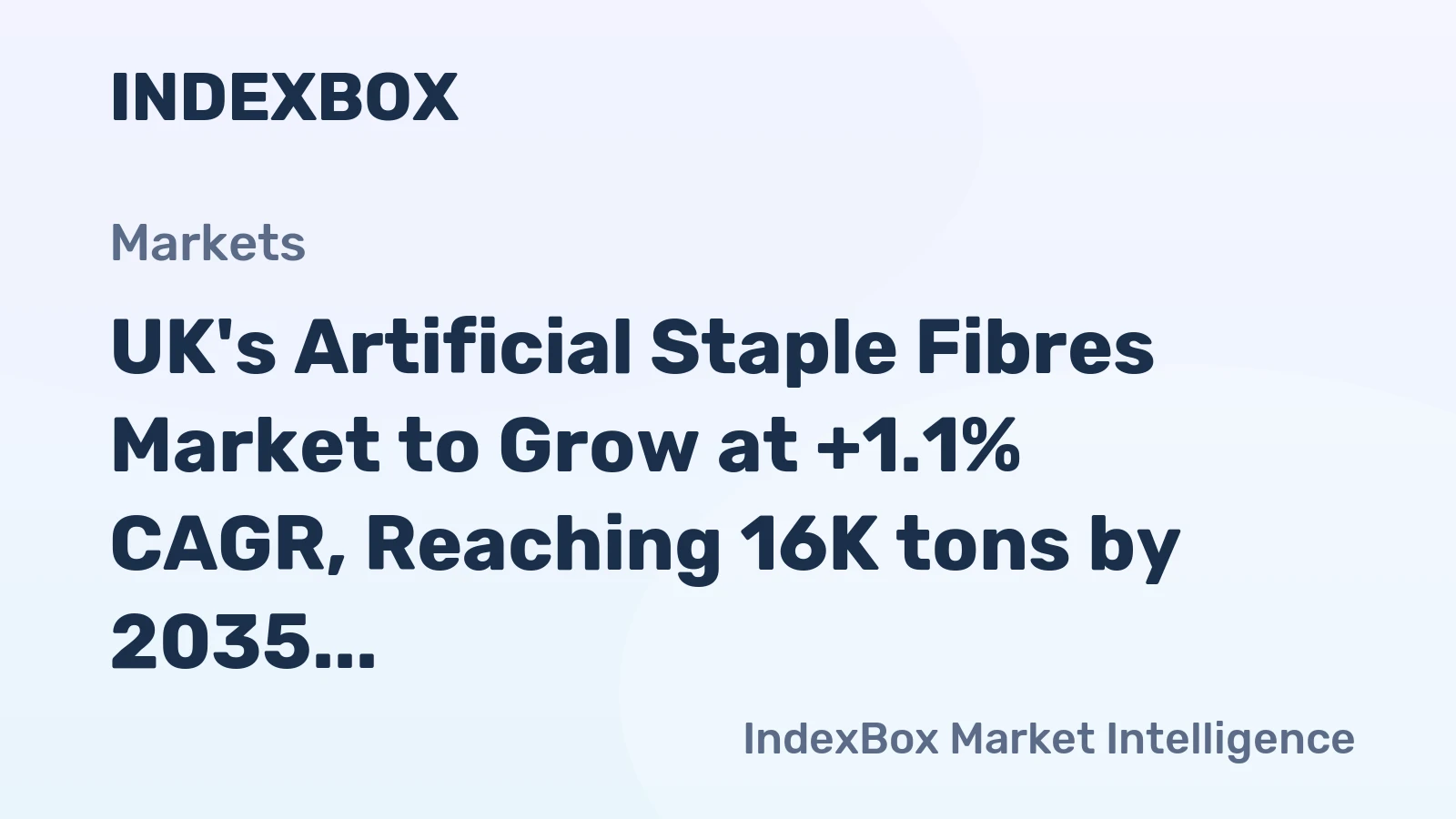 UK's Artificial Staple Fibres Market to Grow at +1.1% CAGR, Reaching 16K tons by 2035, Valued at $191M
