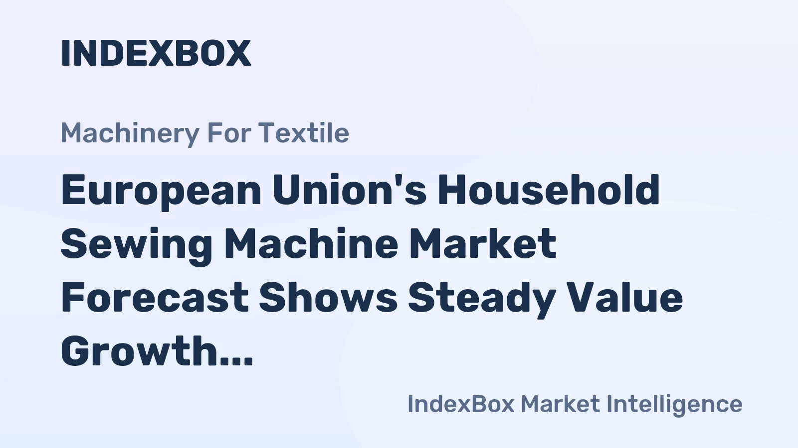 European Union's Household Sewing Machine Market Forecast Shows Steady Value Growth with a 2.4% CAGR
