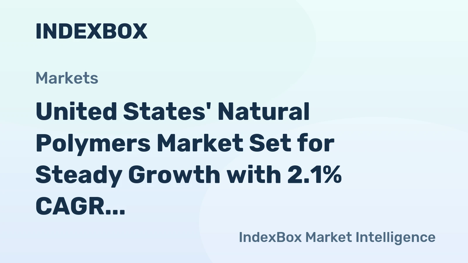 United States' Natural Polymers Market Set for Steady Growth with 2.1% CAGR Through 2035