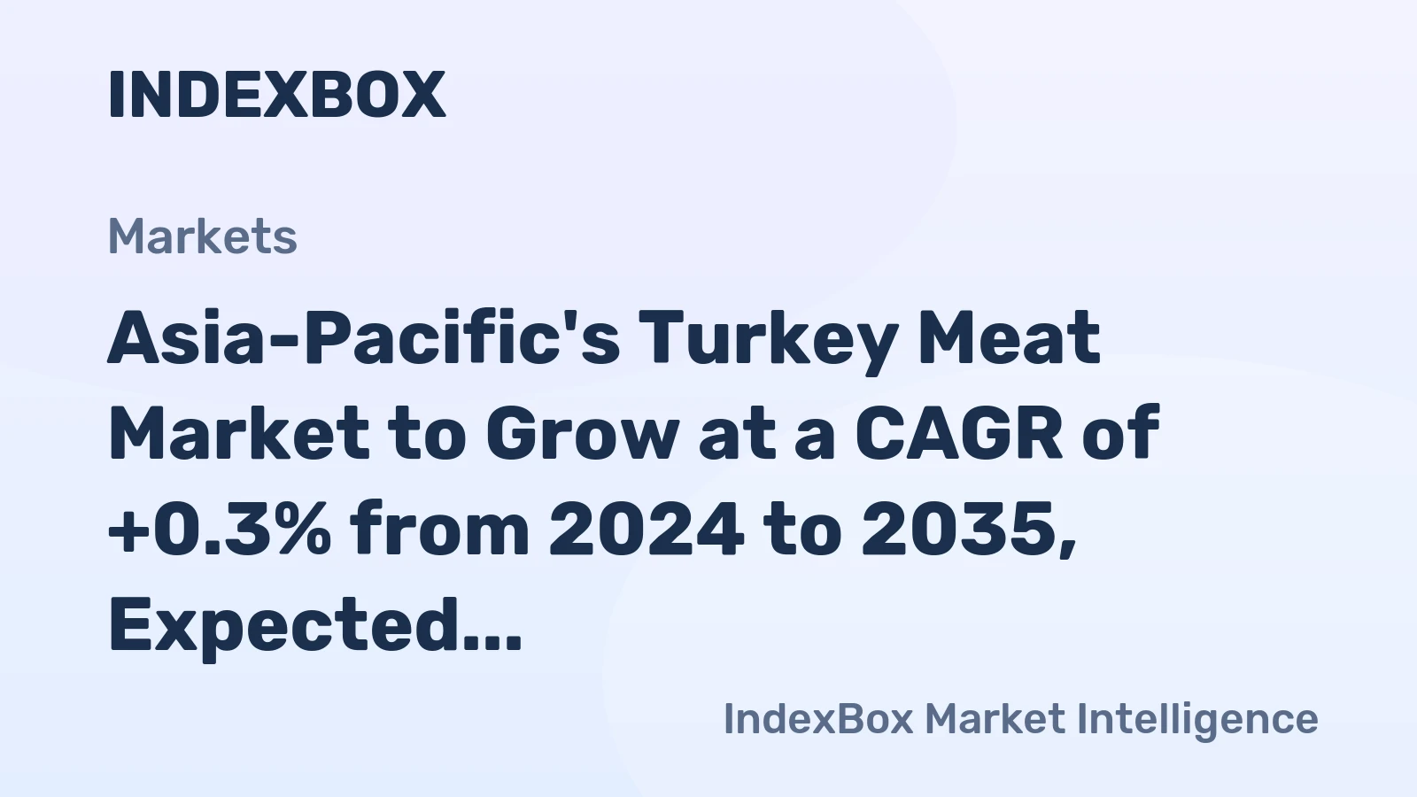 Asia-Pacific's Turkey Meat Market to Grow at a CAGR of +0.3% from 2024 to 2035, Expected to Reach 2.4M Tons