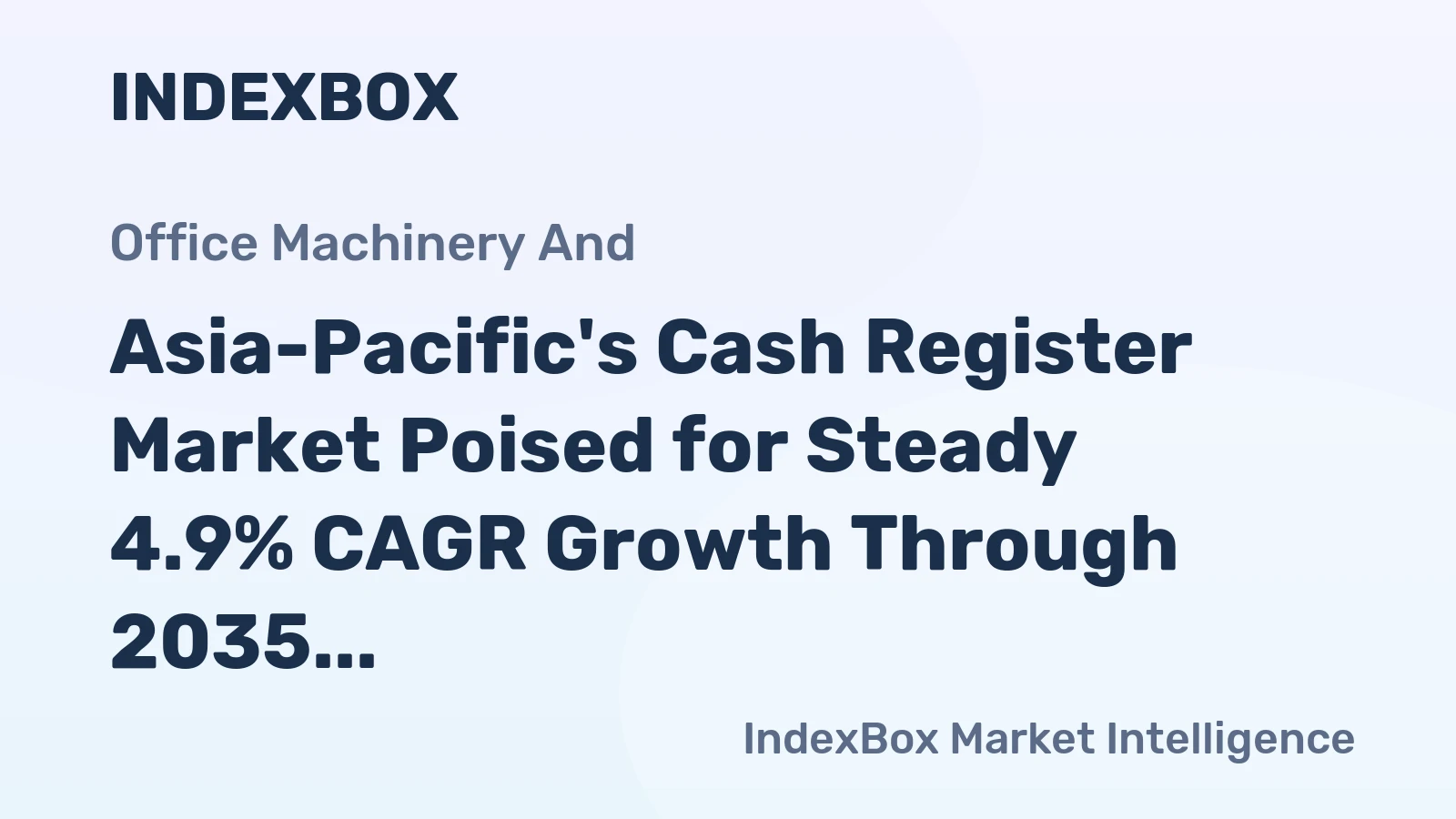 Asia-Pacific's Cash Register Market Poised for Steady 4.9% CAGR Growth Through 2035