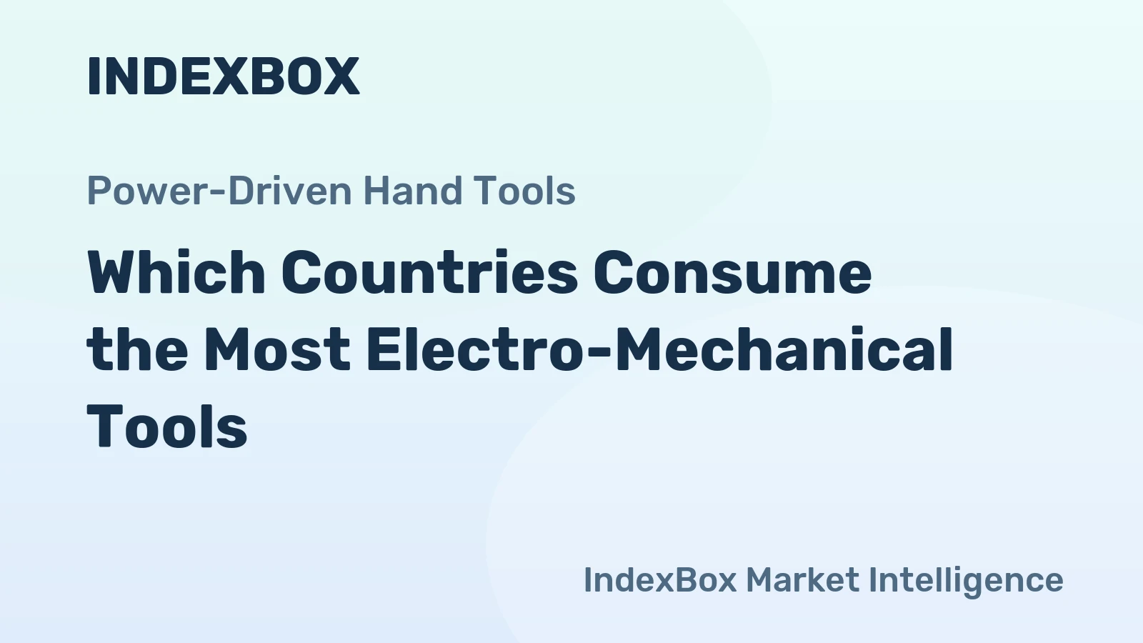 Which Countries Consume the Most Electro-Mechanical Tools?