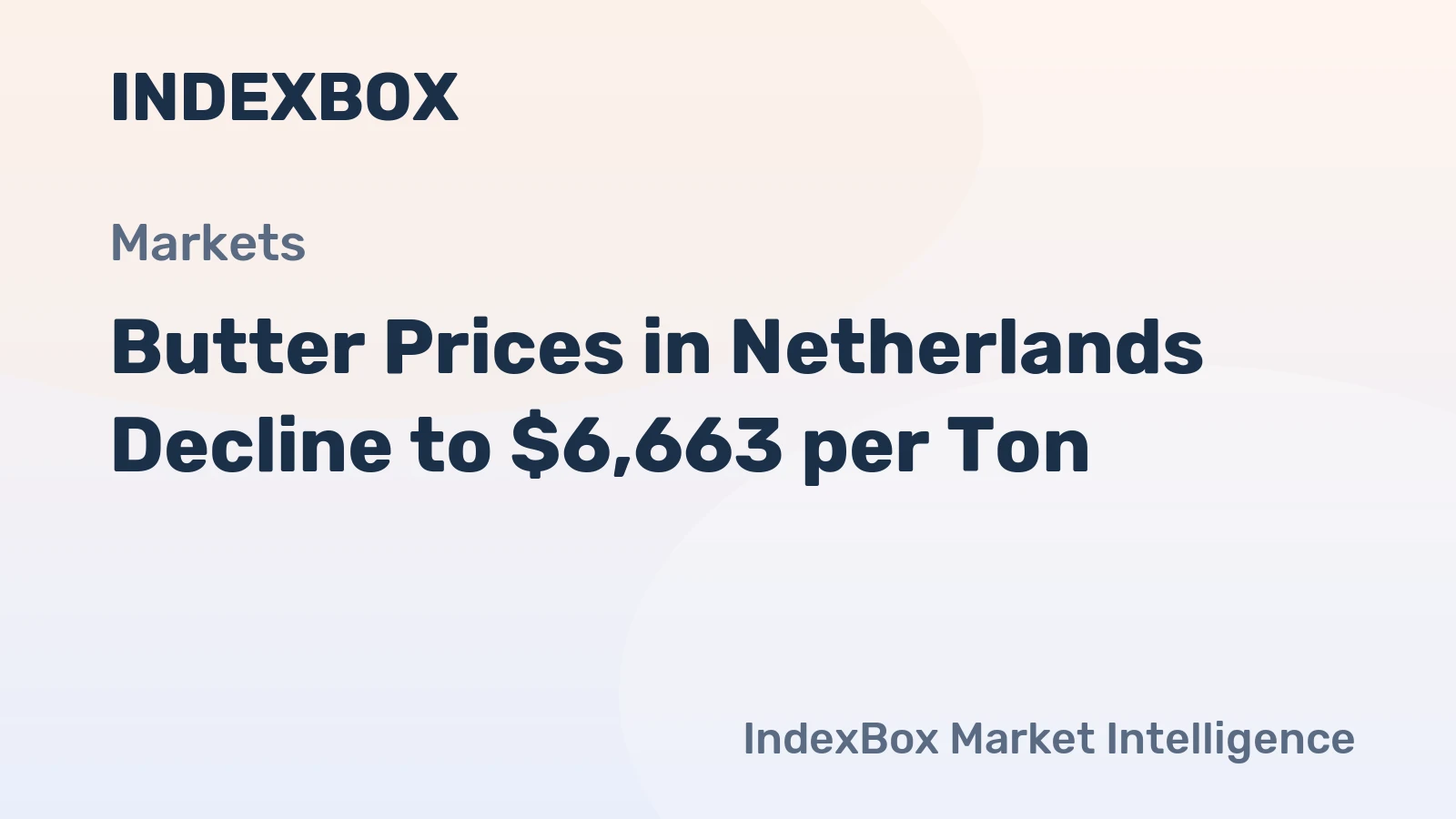Butter Prices in Netherlands Decline to $6,663 per Ton