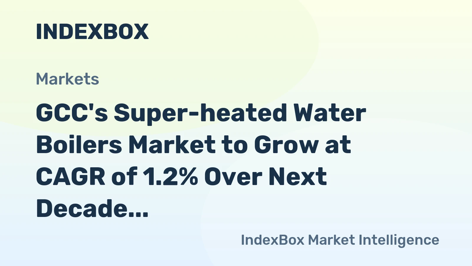 GCC's Super-heated Water Boilers Market to Grow at CAGR of 1.2% Over Next Decade