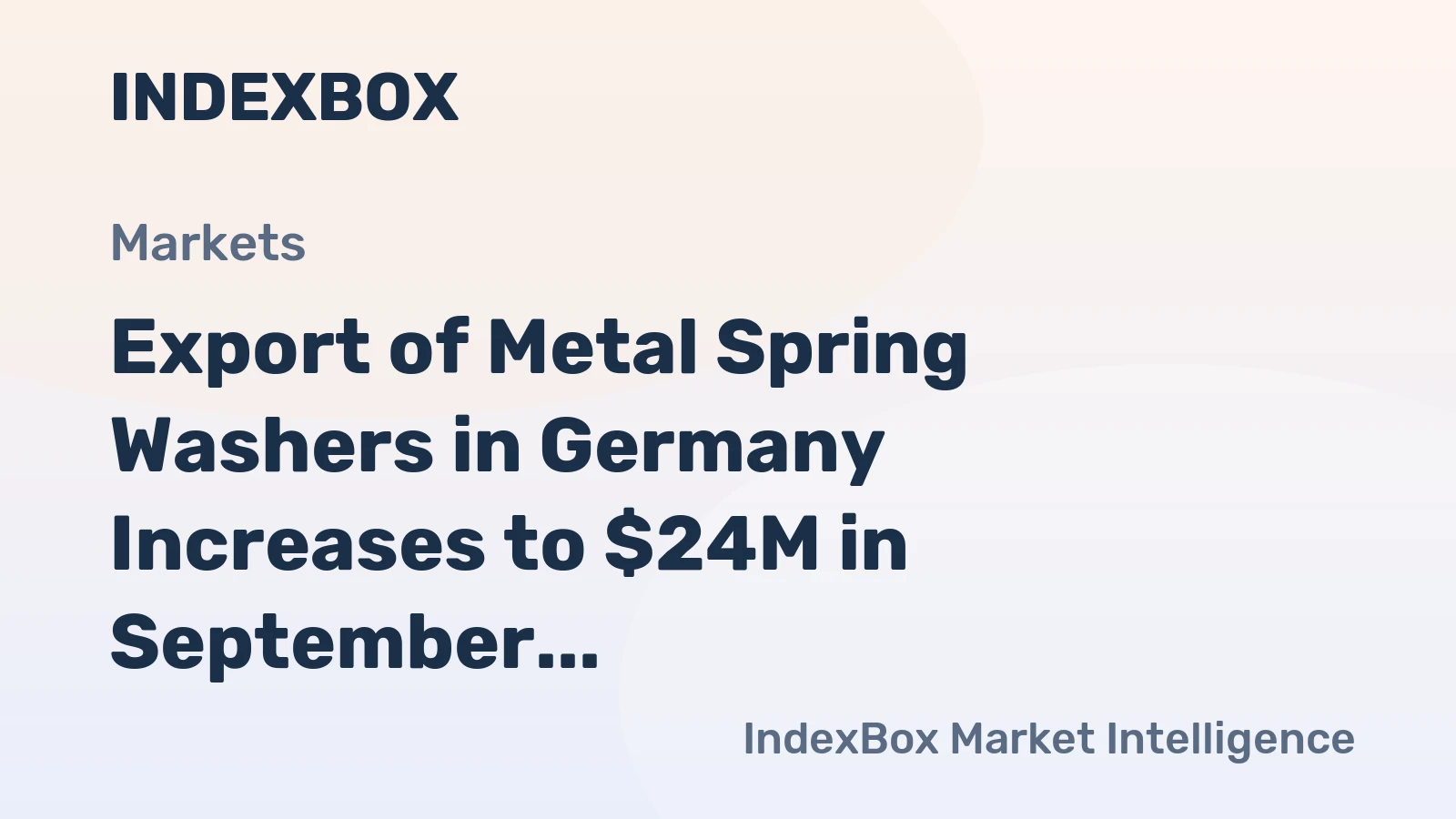 Export of Metal Spring Washers in Germany Increases to $24M in September 2023