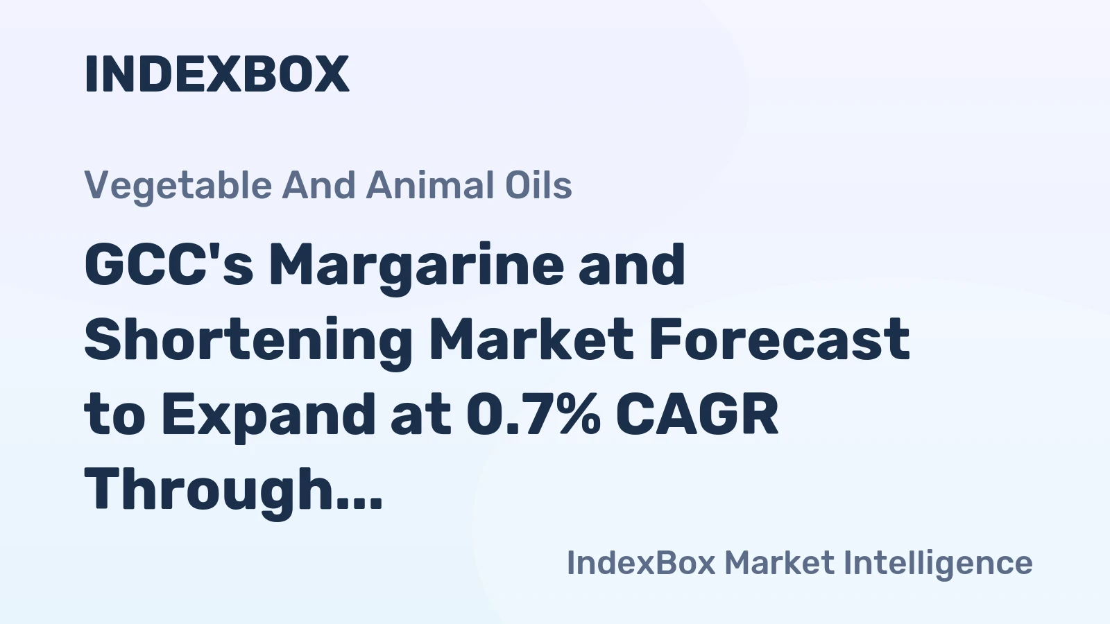 GCC's Margarine and Shortening Market Forecast to Expand at 0.7% CAGR Through 2035