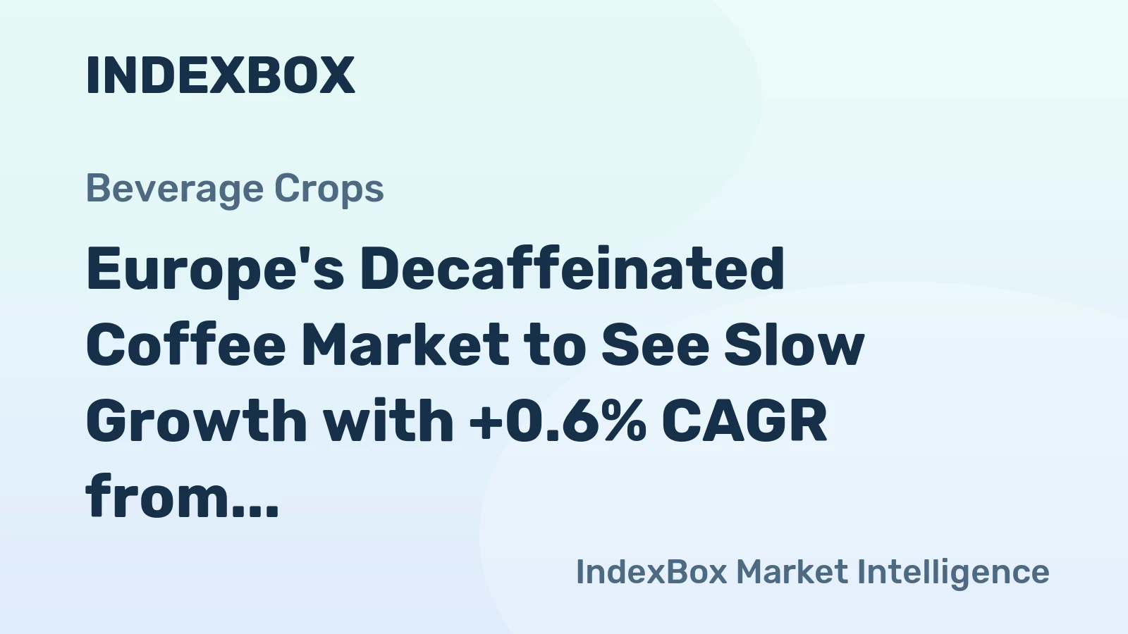 Europe's Decaffeinated Coffee Market to See Slow Growth with +0.6% CAGR from 2024-2035