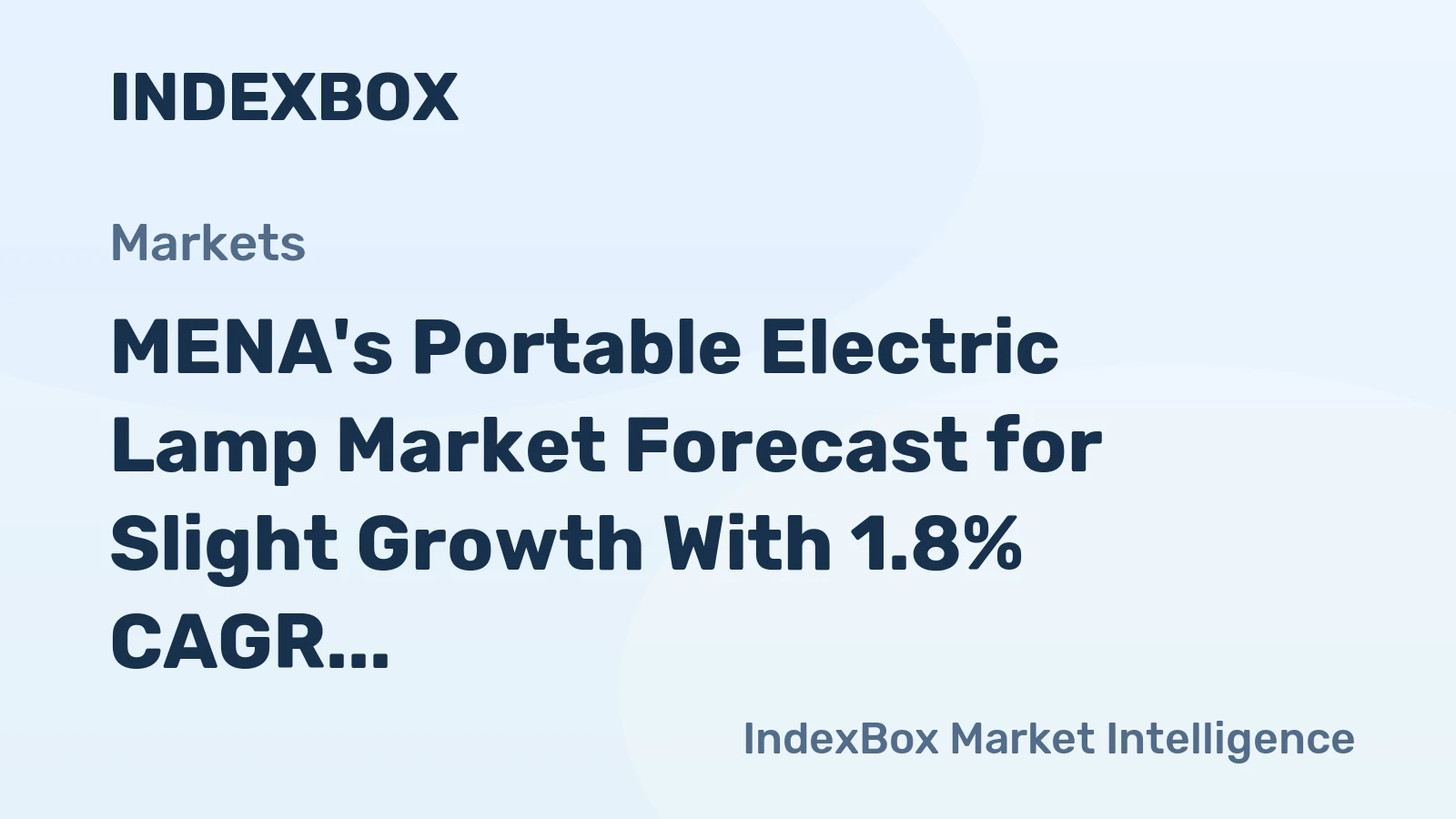 MENA's Portable Electric Lamp Market Forecast for Slight Growth With 1.8% CAGR