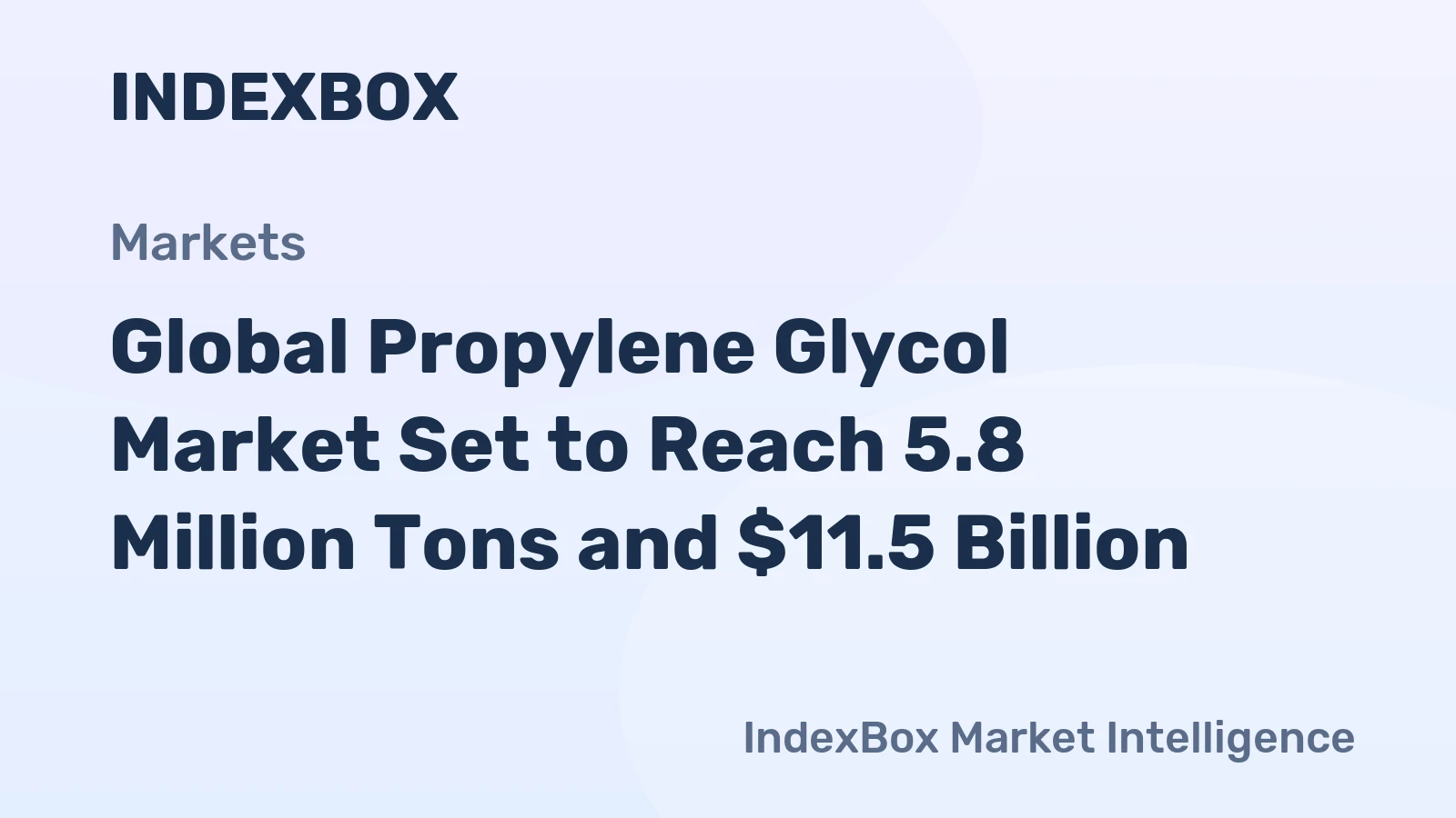 Global Propylene Glycol Market Set to Reach 5.8 Million Tons and $11.5 Billion