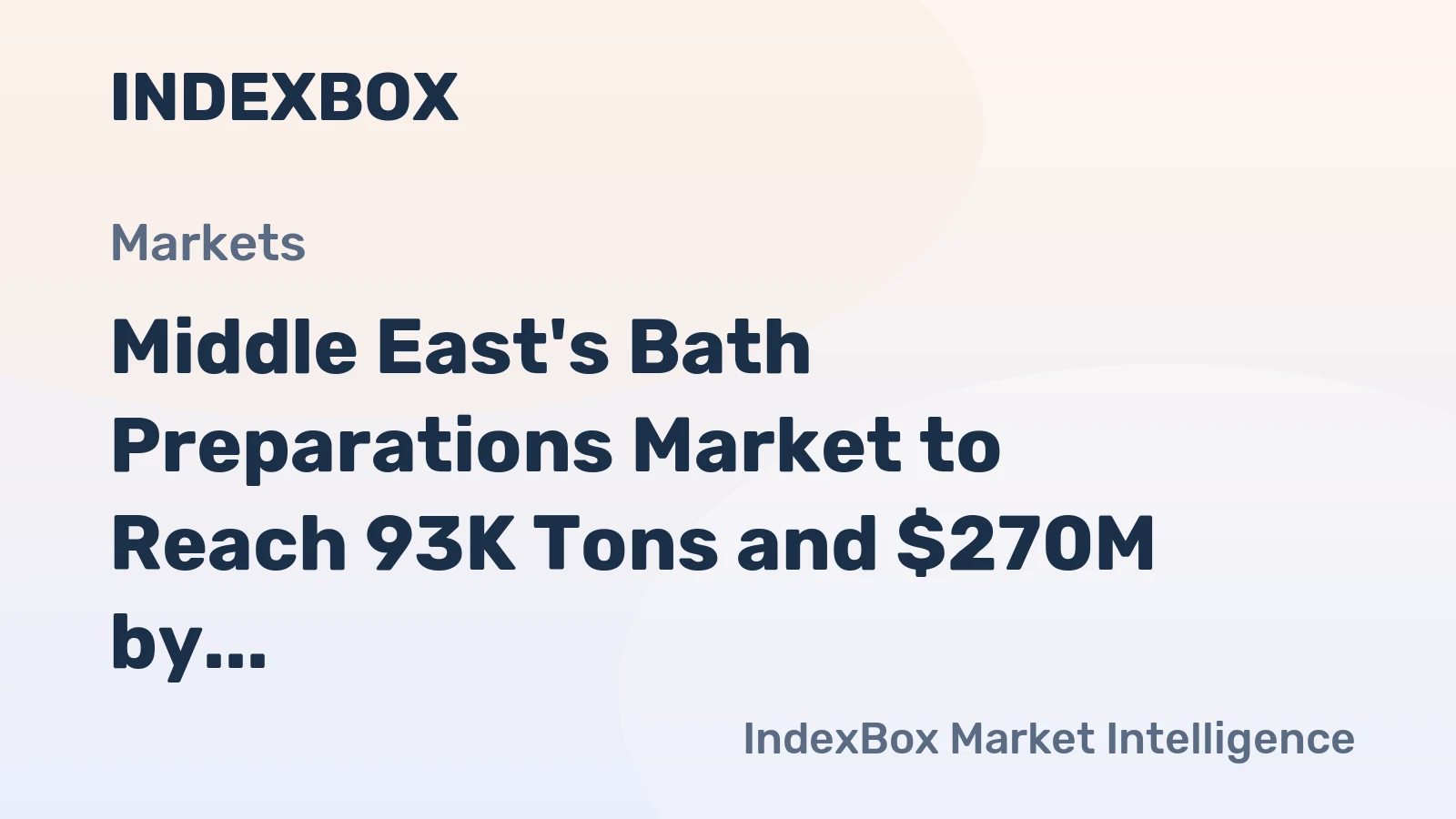 Middle East's Bath Preparations Market to Reach 93K Tons and $270M by 2035 Amid Slowing Growth