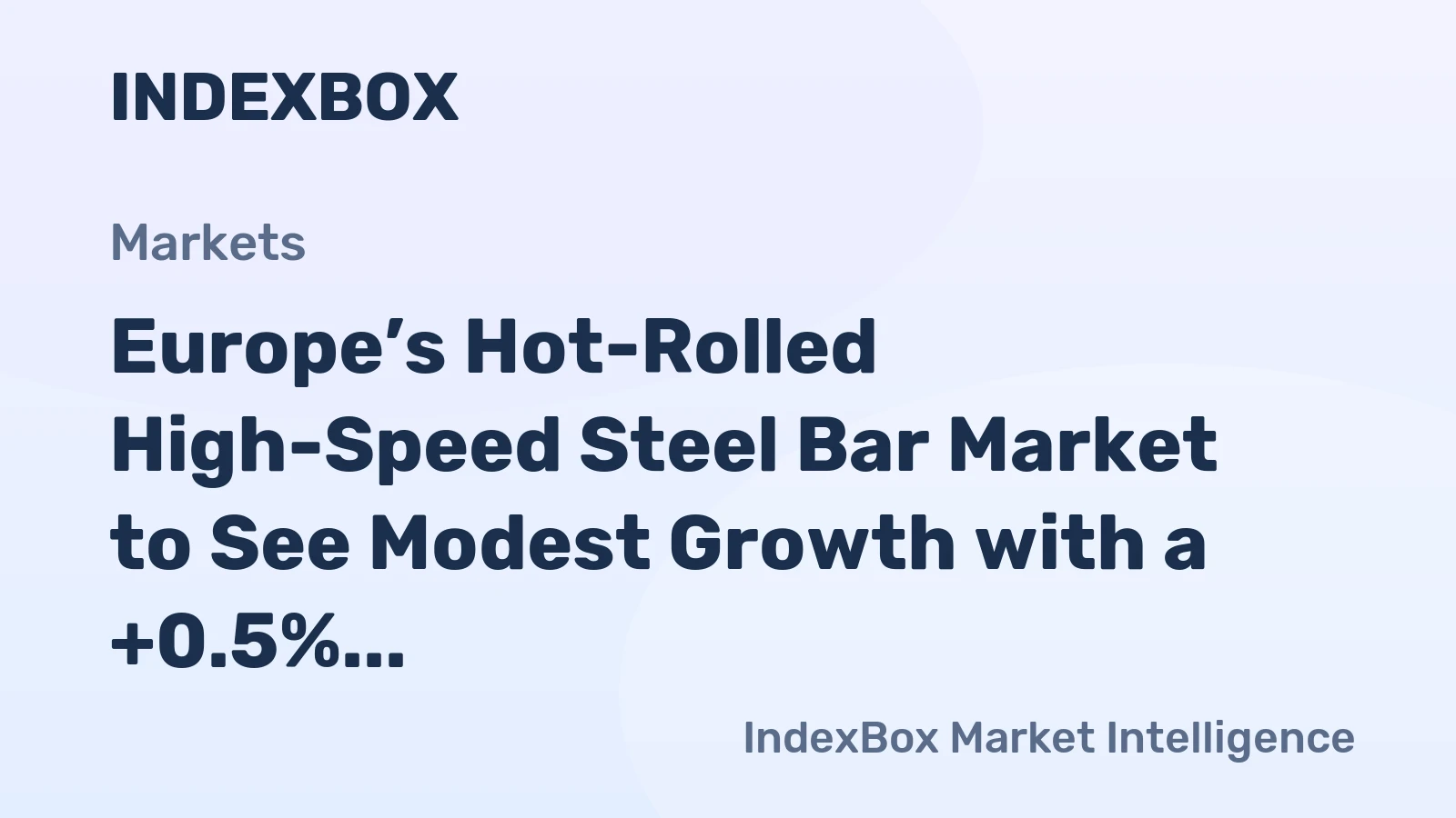 Europe’s Hot-Rolled High-Speed Steel Bar Market to See Modest Growth with a +0.5% CAGR Through 2035