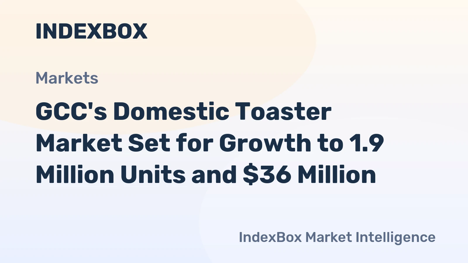 GCC's Domestic Toaster Market Set for Growth to 1.9 Million Units and $36 Million