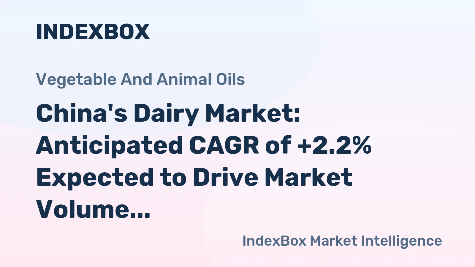 China's Dairy Market: Anticipated CAGR of +2.2% Expected to Drive Market Volume to 63M tons by 2035