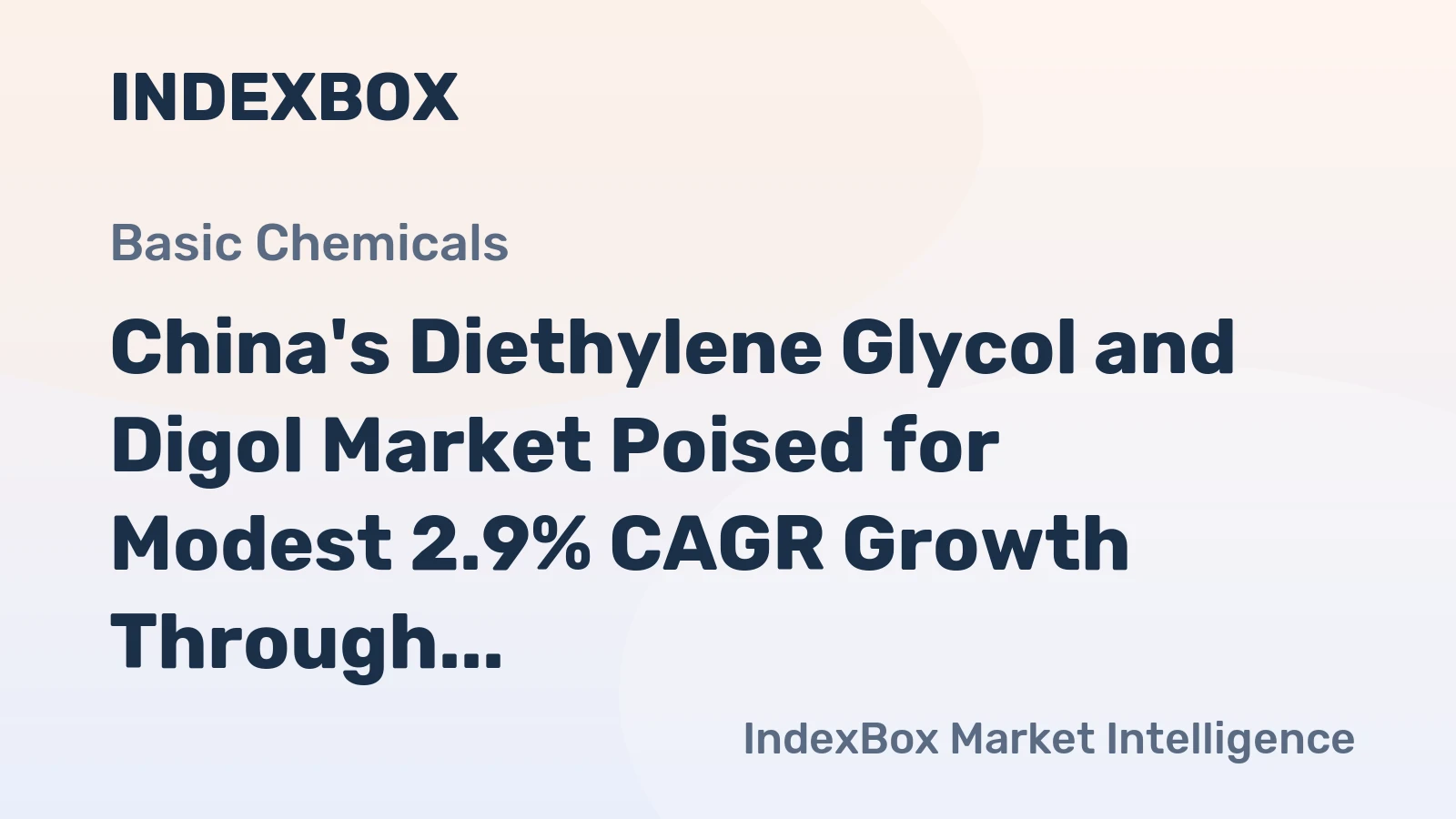 China's Diethylene Glycol and Digol Market Poised for Modest 2.9% CAGR Growth Through 2035
