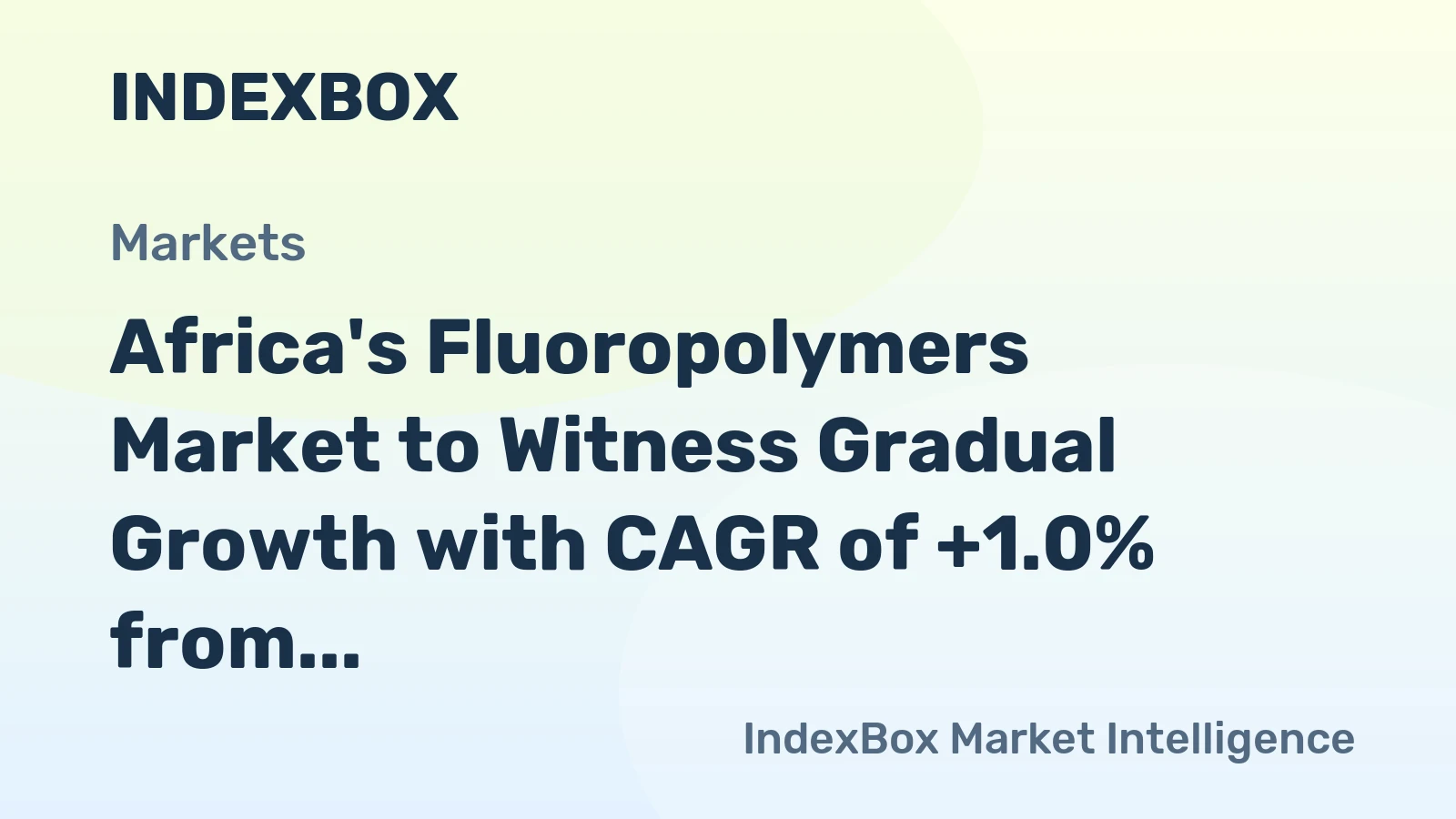 Africa's Fluoropolymers Market to Witness Gradual Growth with CAGR of +1.0% from 2024 to 2035