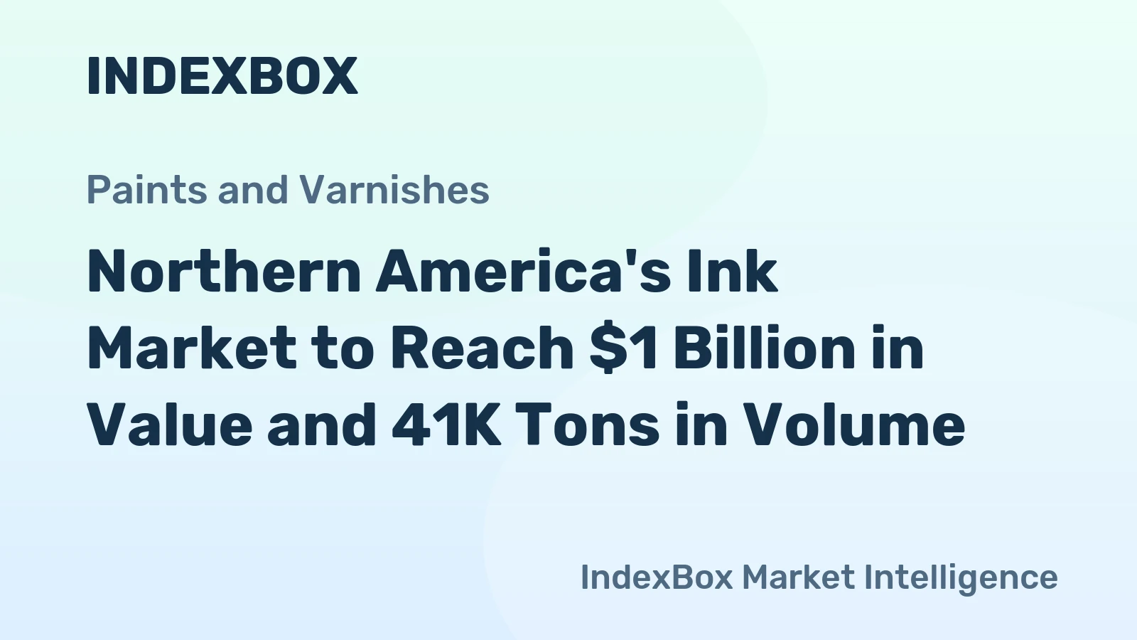 Northern America's Ink Market to Reach $1 Billion in Value and 41K Tons in Volume