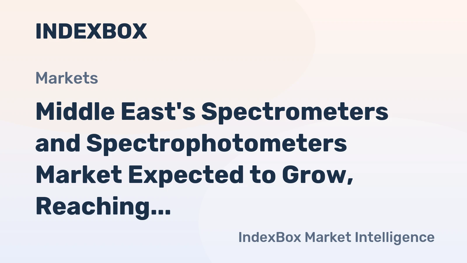 Middle East's Spectrometers and Spectrophotometers Market Expected to Grow, Reaching 34K Units and $316M by 2035