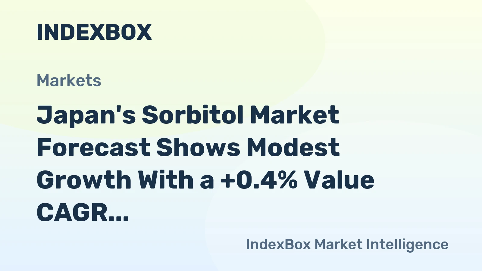 Japan's Sorbitol Market Forecast Shows Modest Growth With a +0.4% Value CAGR