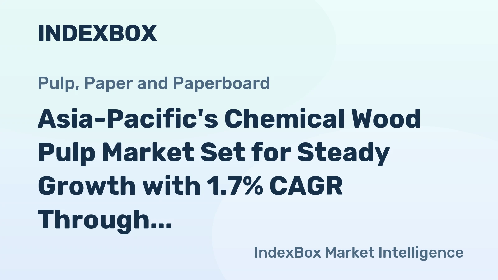 Asia-Pacific's Chemical Wood Pulp Market Set for Steady Growth with 1.7% CAGR Through 2035