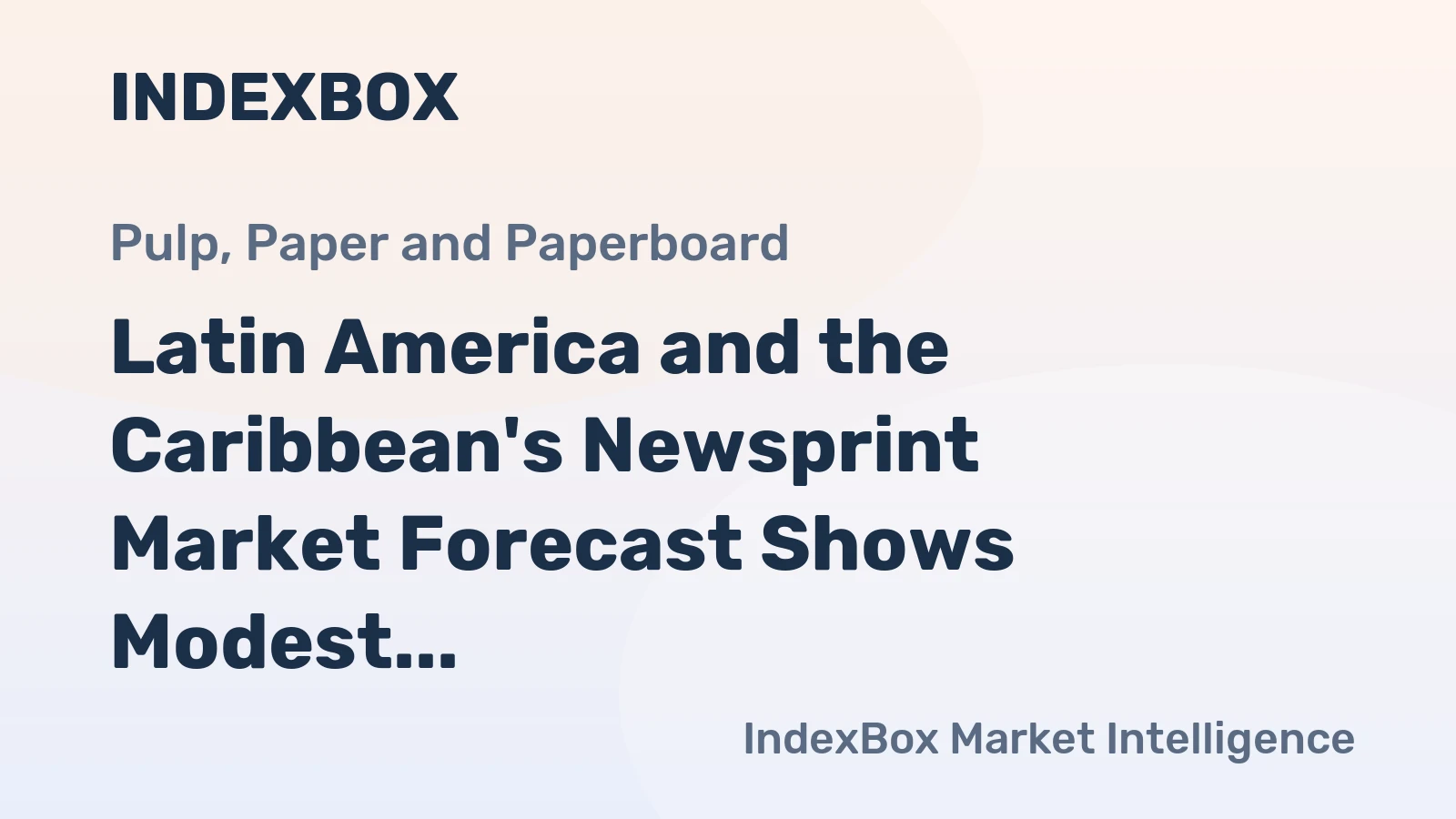 Latin America and the Caribbean's Newsprint Market Forecast Shows Modest 1.0% CAGR Growth Through 2035