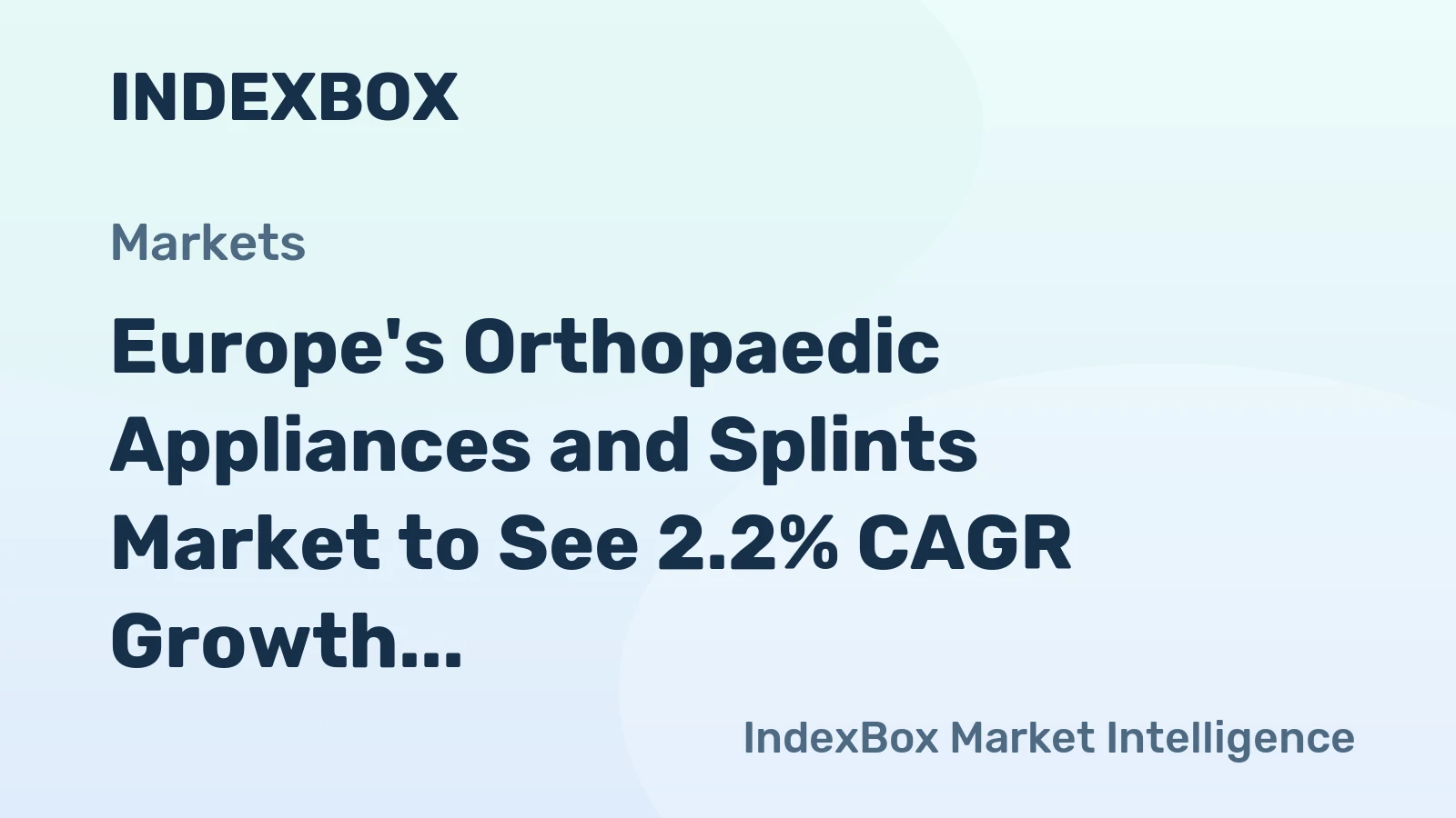 Europe's Orthopaedic Appliances and Splints Market to See 2.2% CAGR Growth from 2024 to 2035